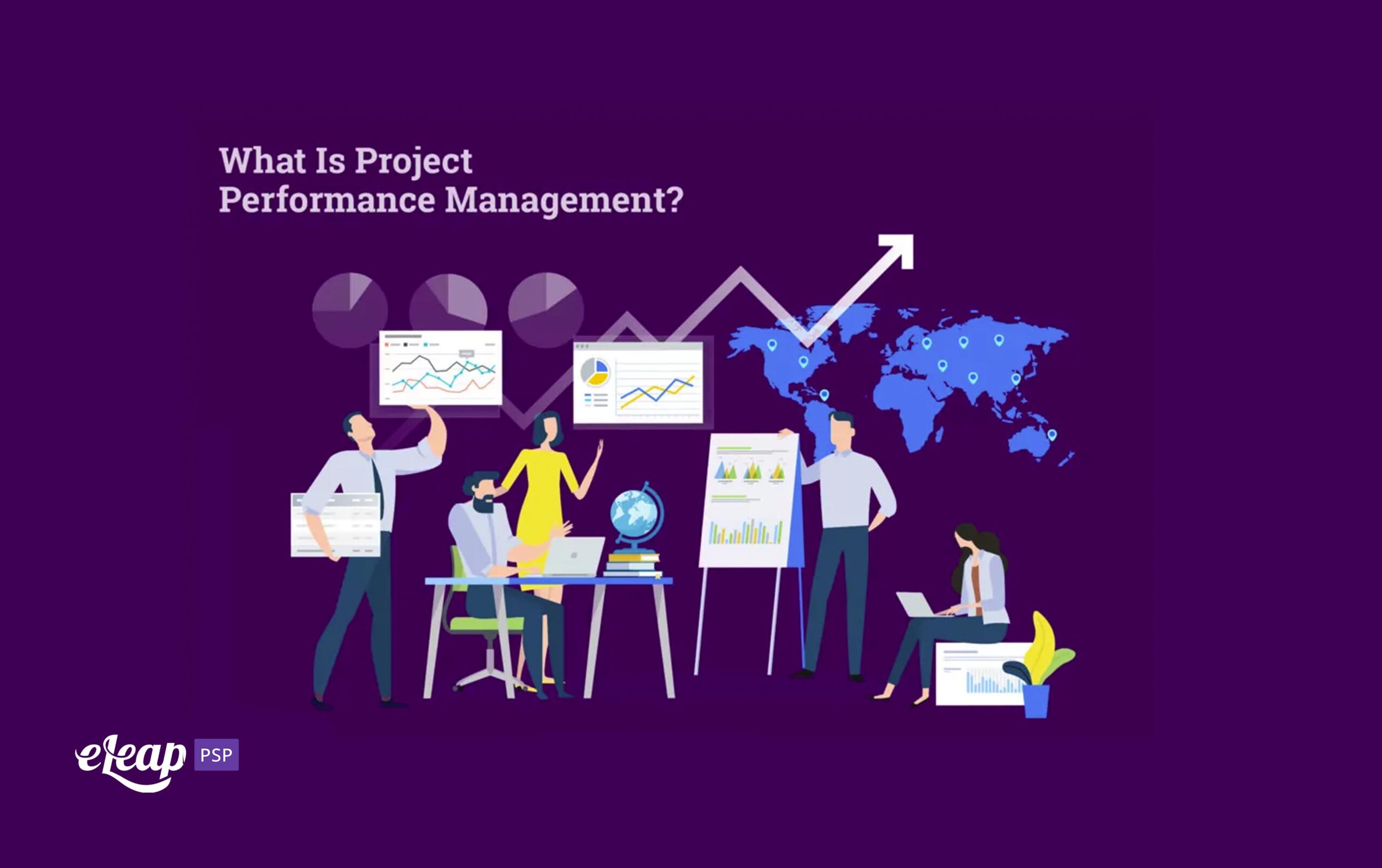What Is Project Performance Management? - eLeaP Performance