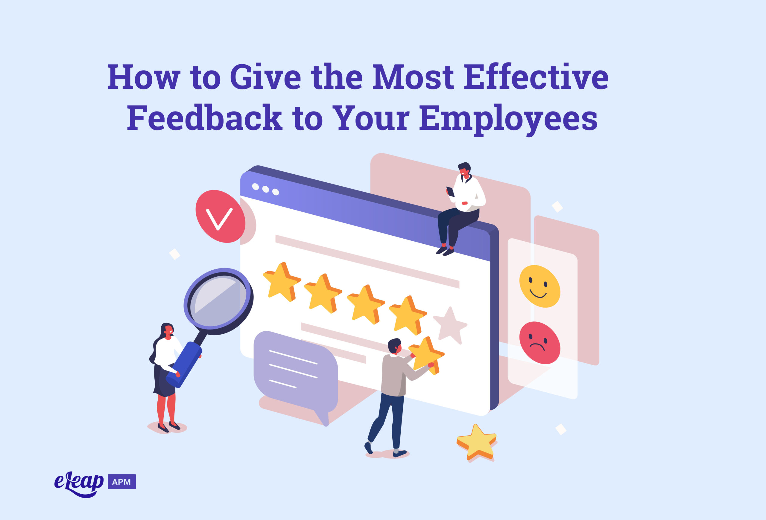 How To Give The Most Effective Feedback To Your Employees