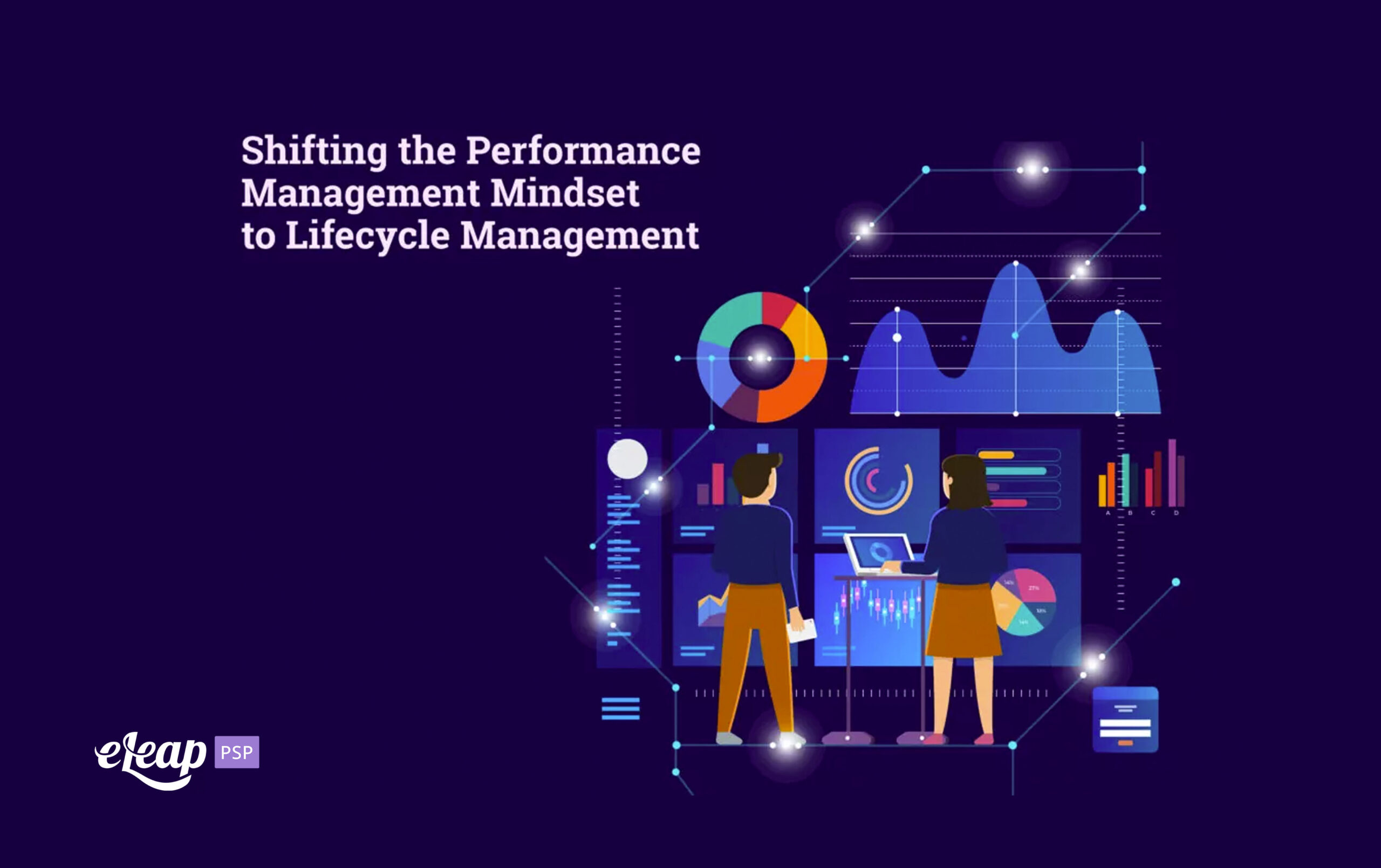 Shifting the Performance Management Mindset to Lifecycle Management - eLeaP®