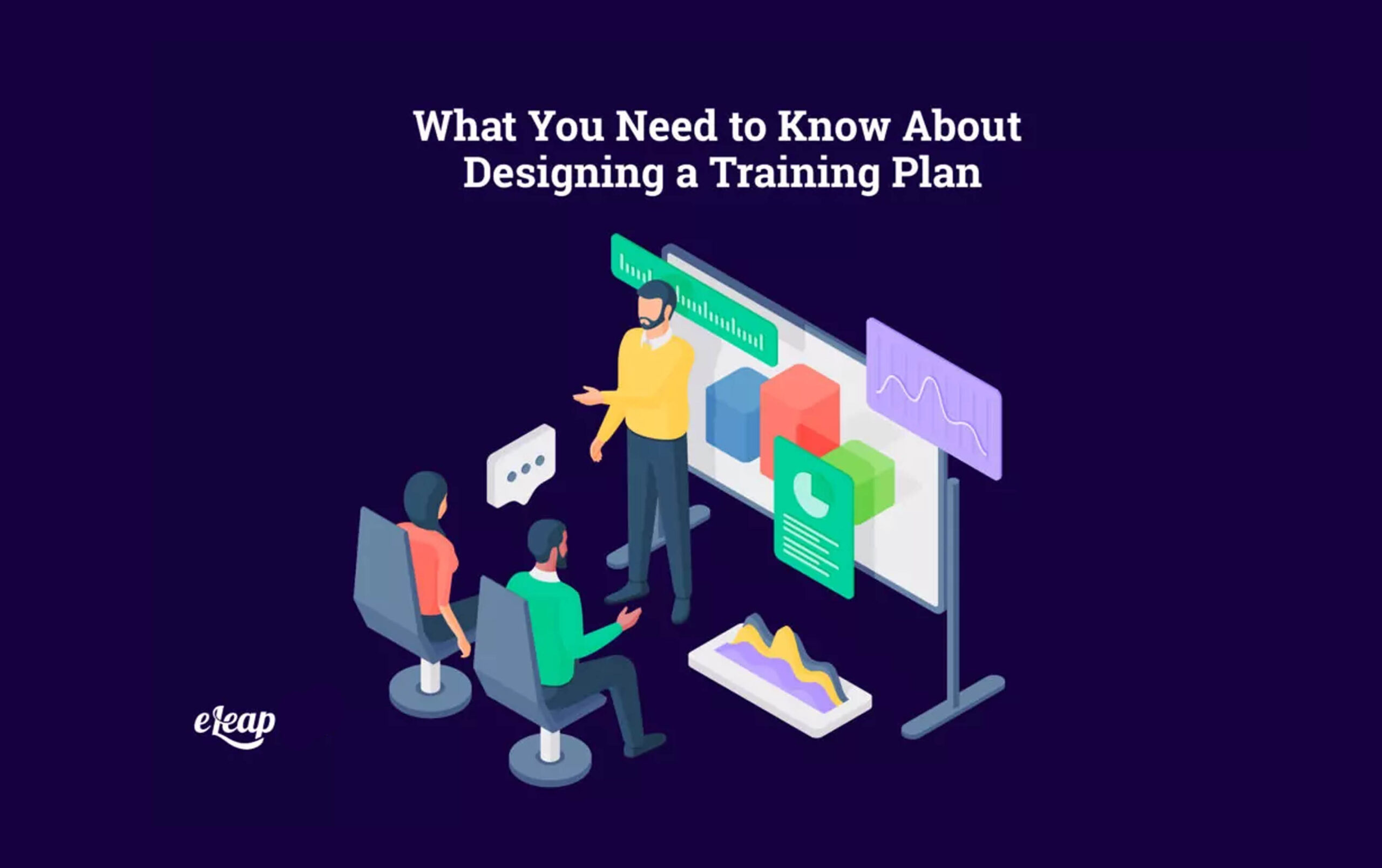 What You Need to Know About Designing a Training Plan - eLeaP®
