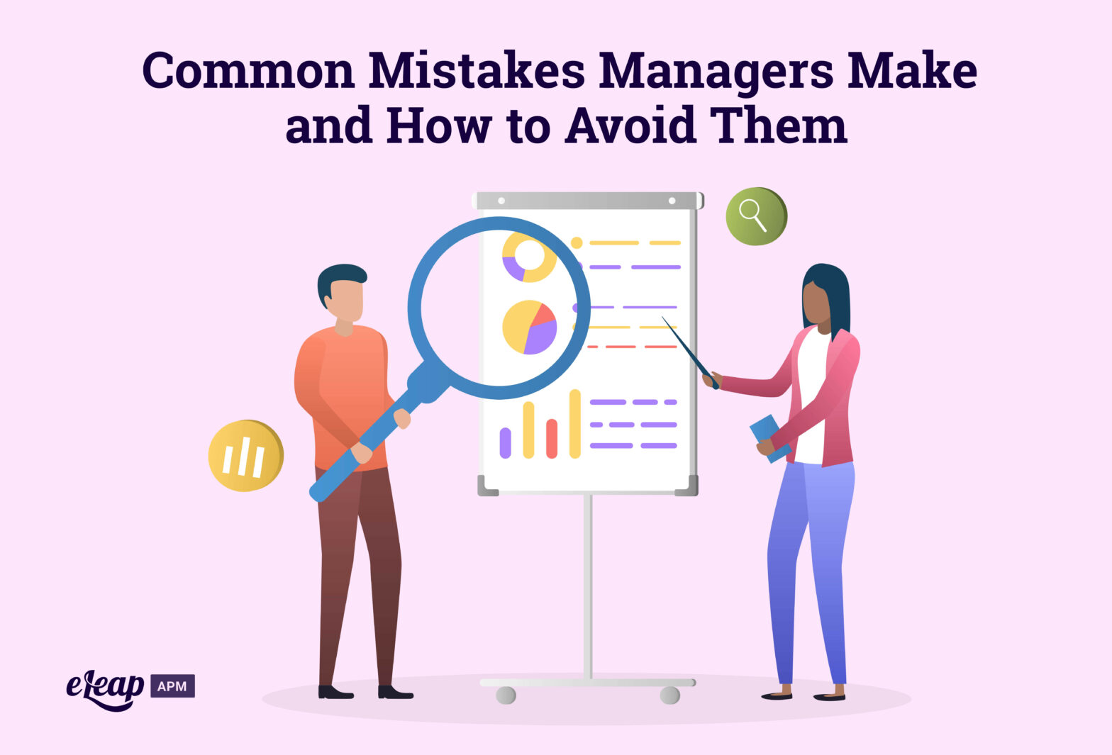 Common Mistakes Managers Make and How to Avoid Them Common Mistakes Managers Make and How to Avoid Them
