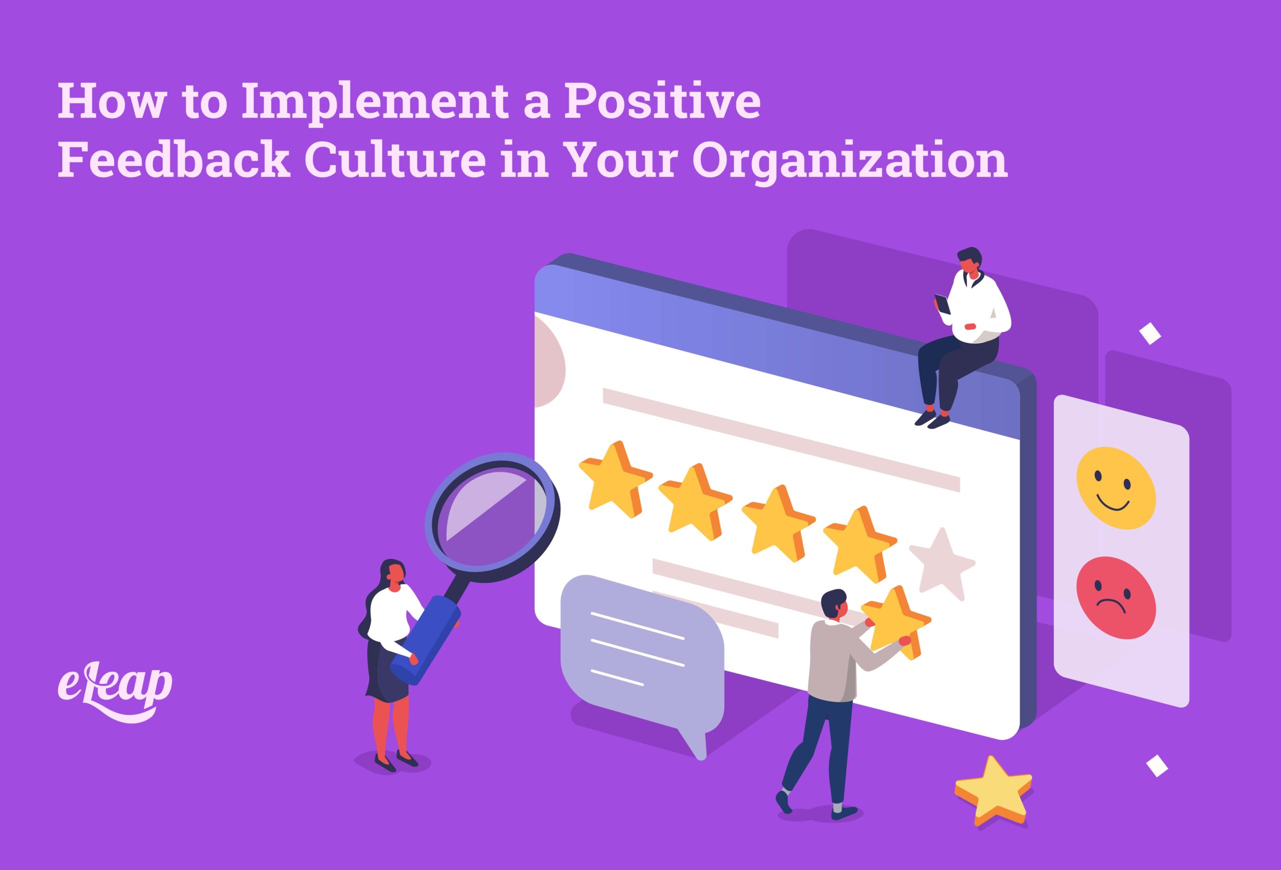 How to Implement a Positive Feedback Culture in Your Organization