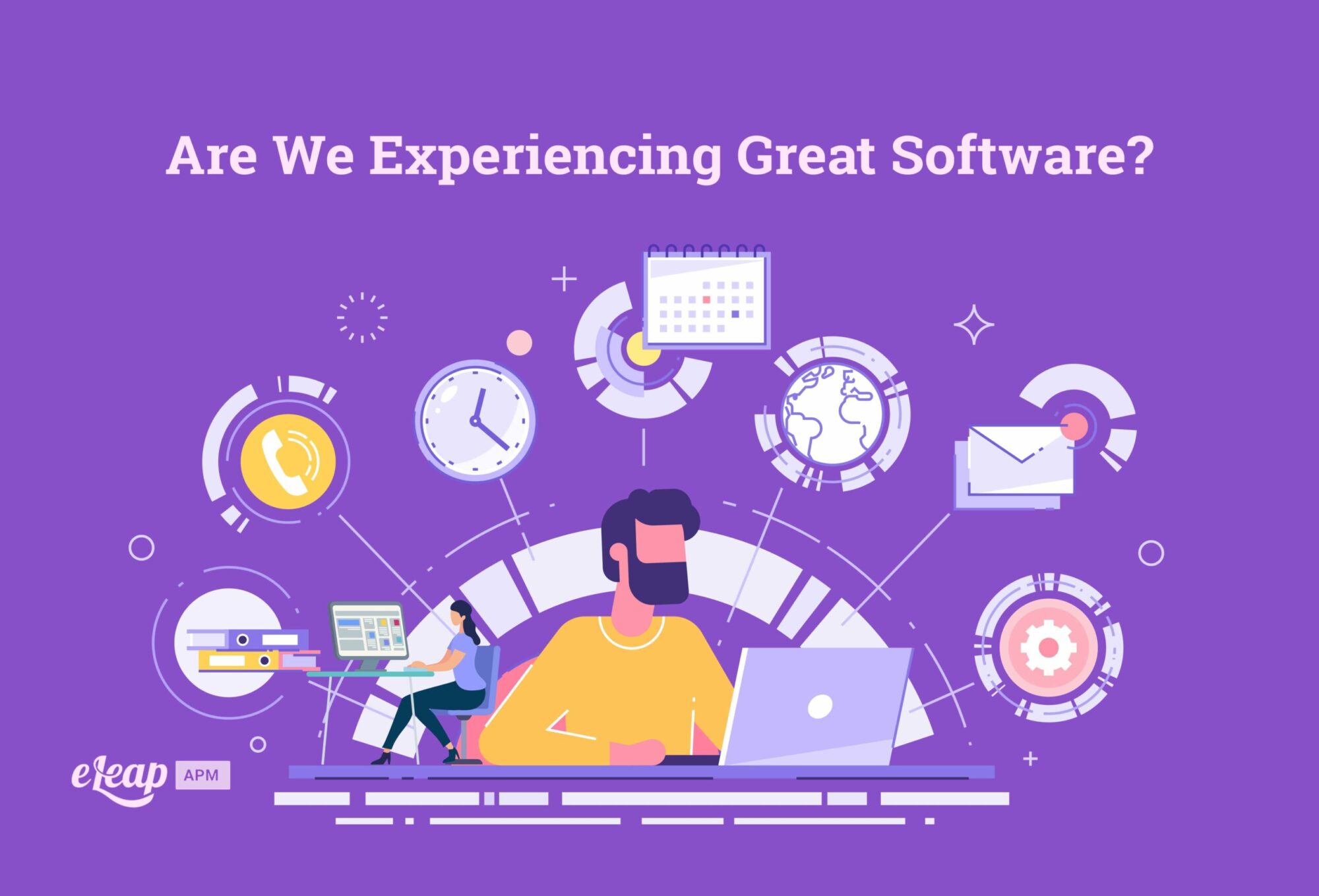 Are We Experiencing Great Software? - eLeaP
