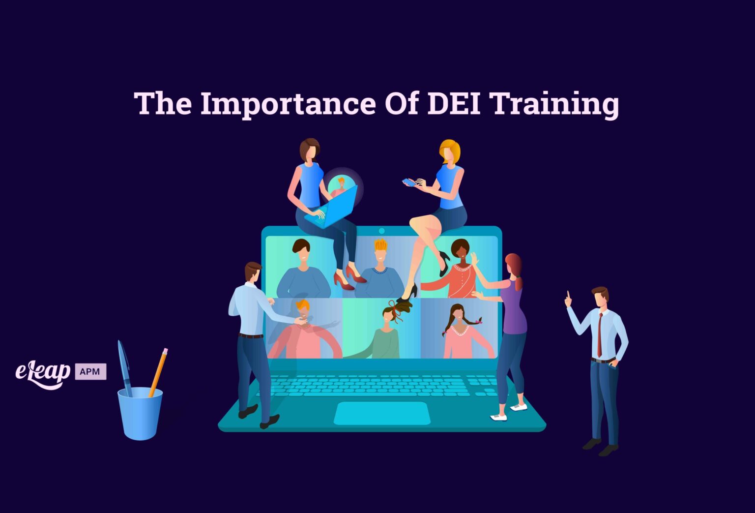 The Importance of DEI Training - eLeaP