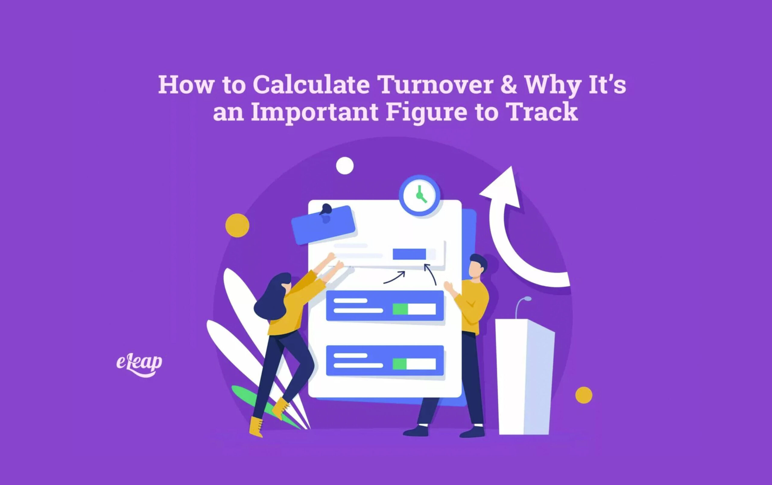 How to Calculate Turnover & Why It’s an Important Figure to Track ...