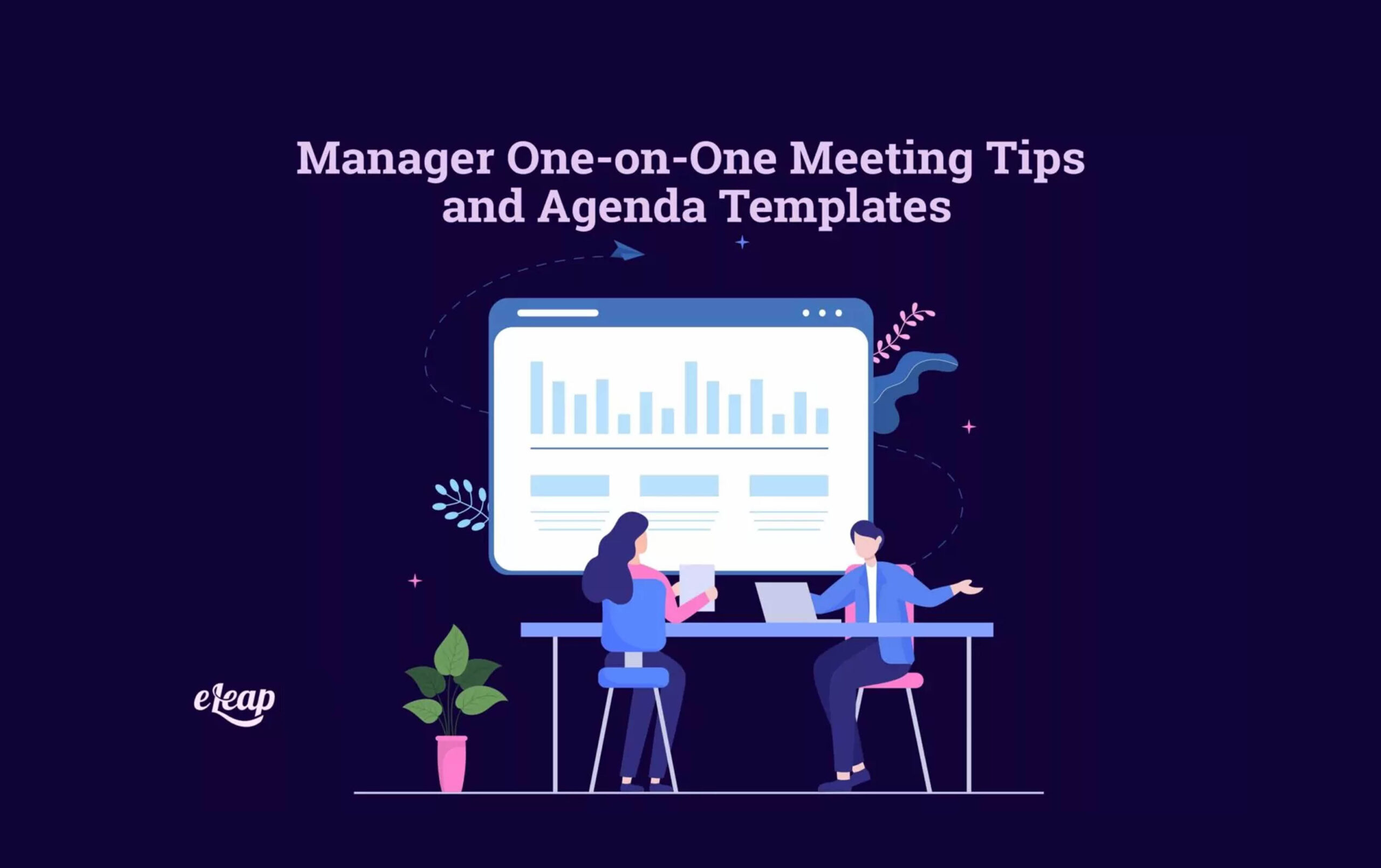 Manager One-on-One Meeting Tips and Agenda Templates - eLeaP® Performance