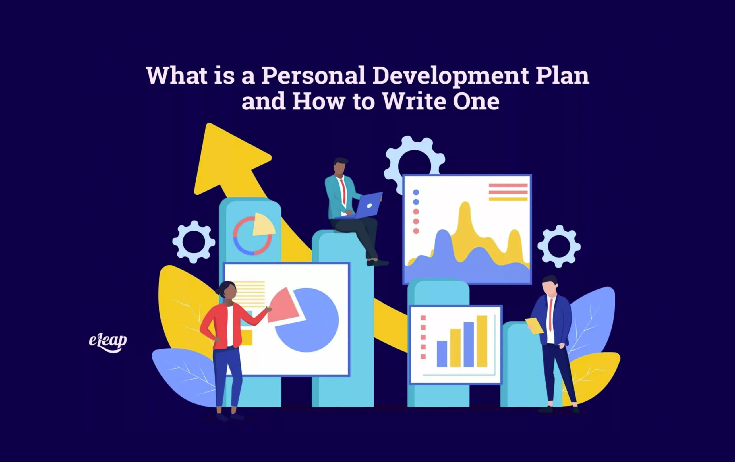 What is a Personal Development Plan and How to Write One - eLeaP