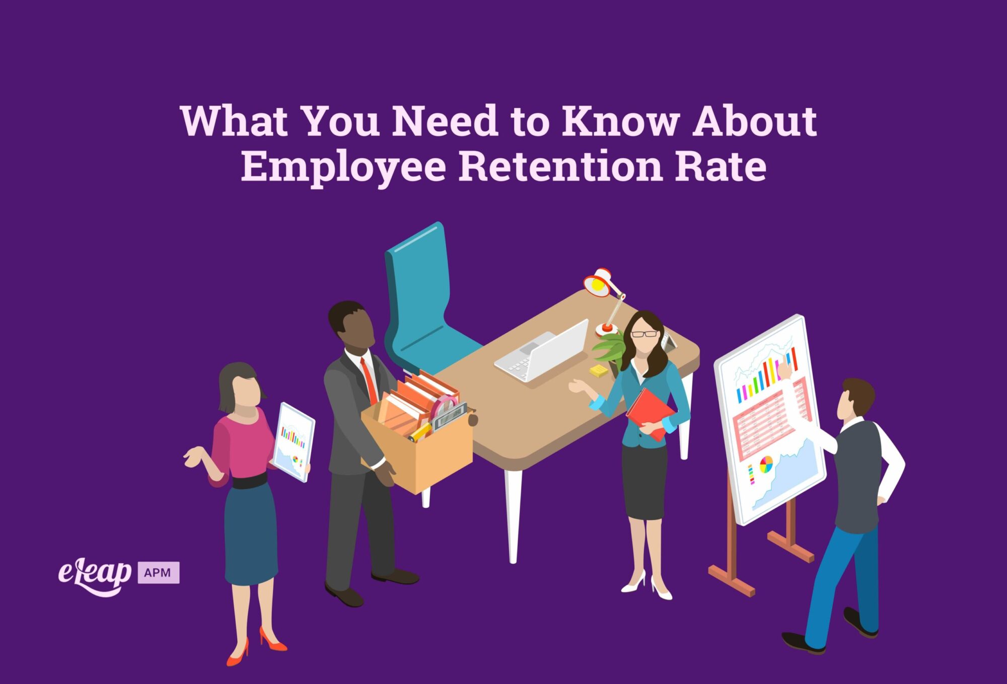 What You Need to Know About Employee Retention Rate - eLeaP