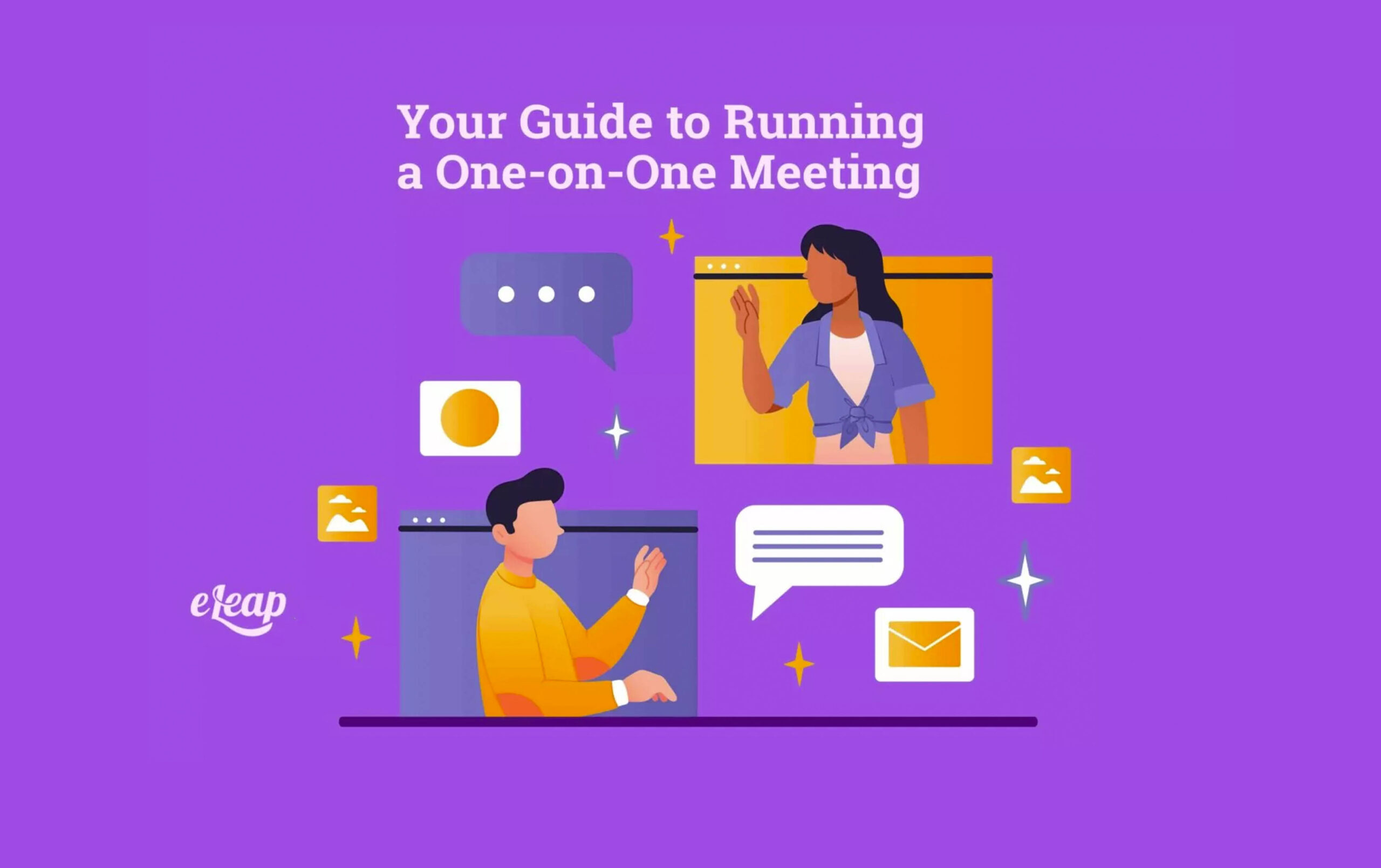 Your Guide to Running a One-on-One Meeting - eLeaP Performance