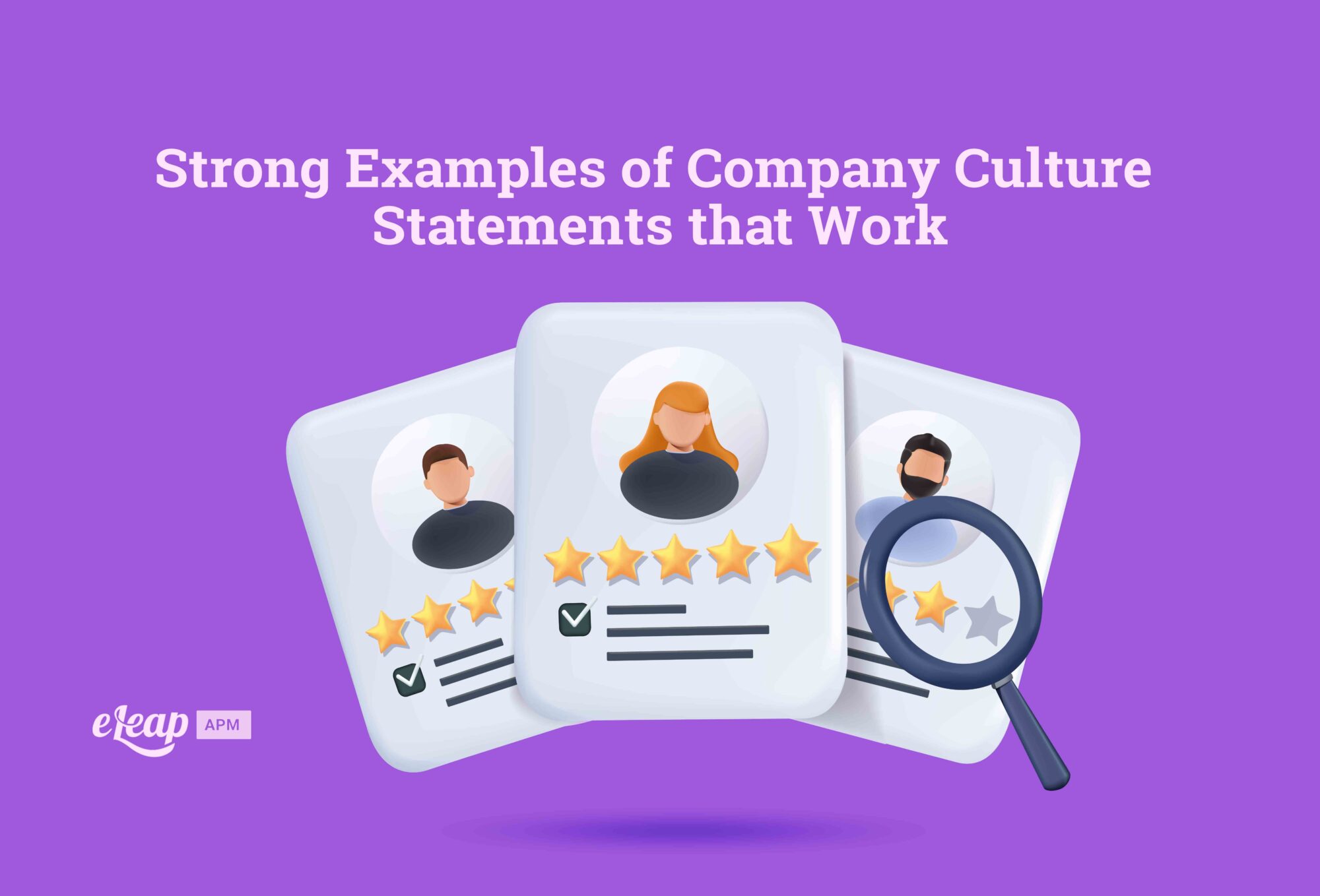 Strong Examples of Company Culture Statements that Work - eLeaP
