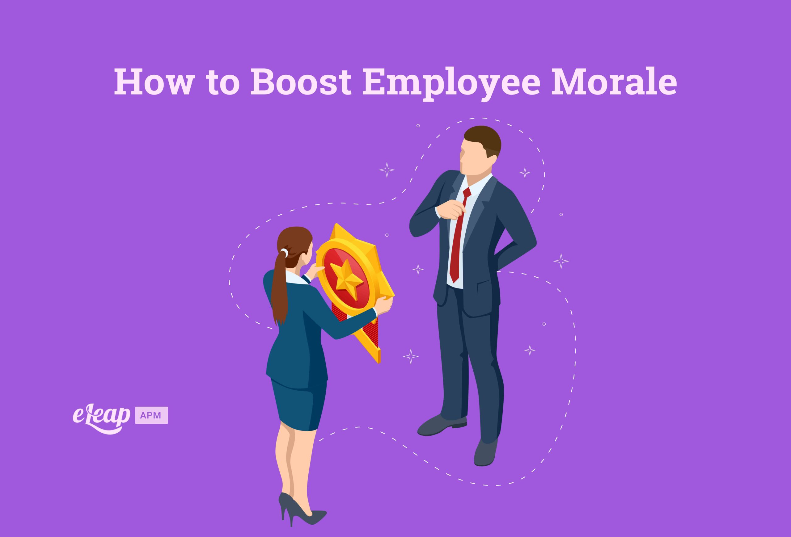 How To Boost Employee Morale Eleap Performance
