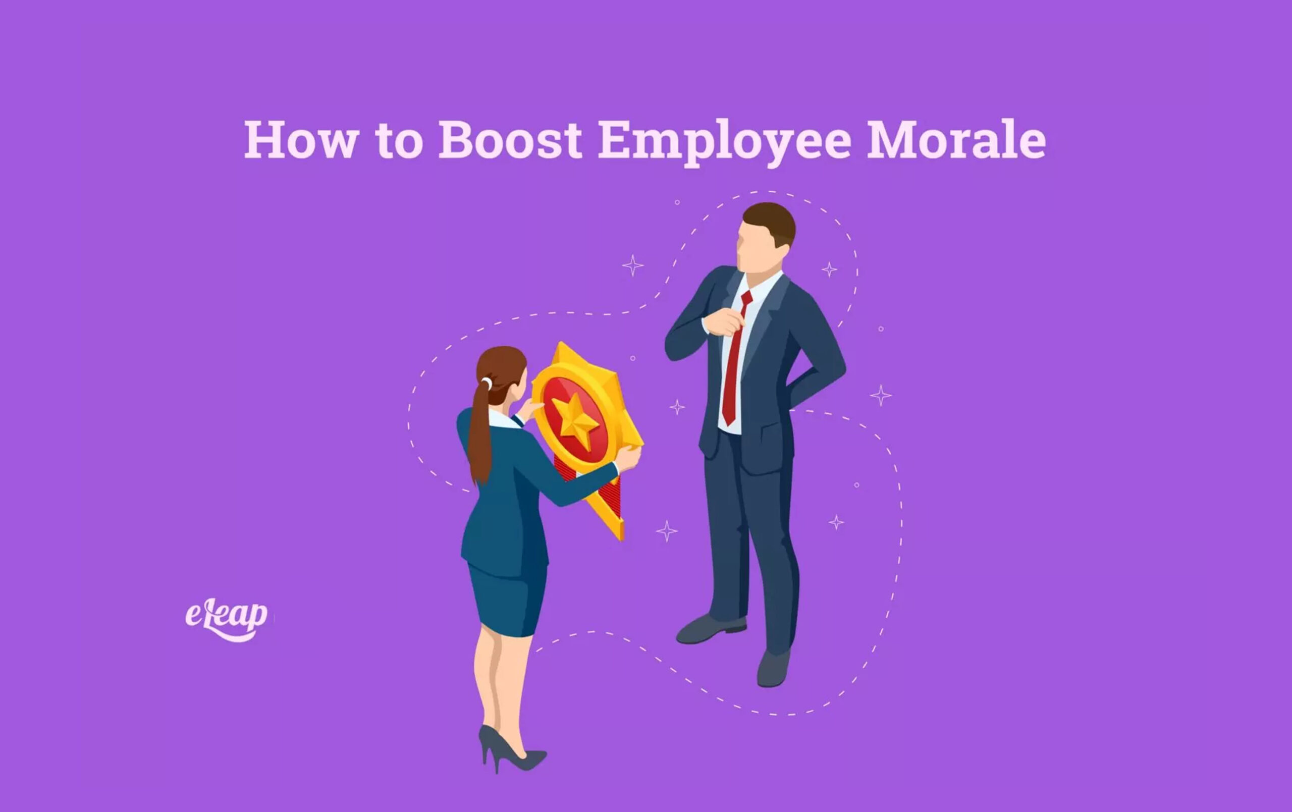How to Boost Employees Morale - eLeaP®