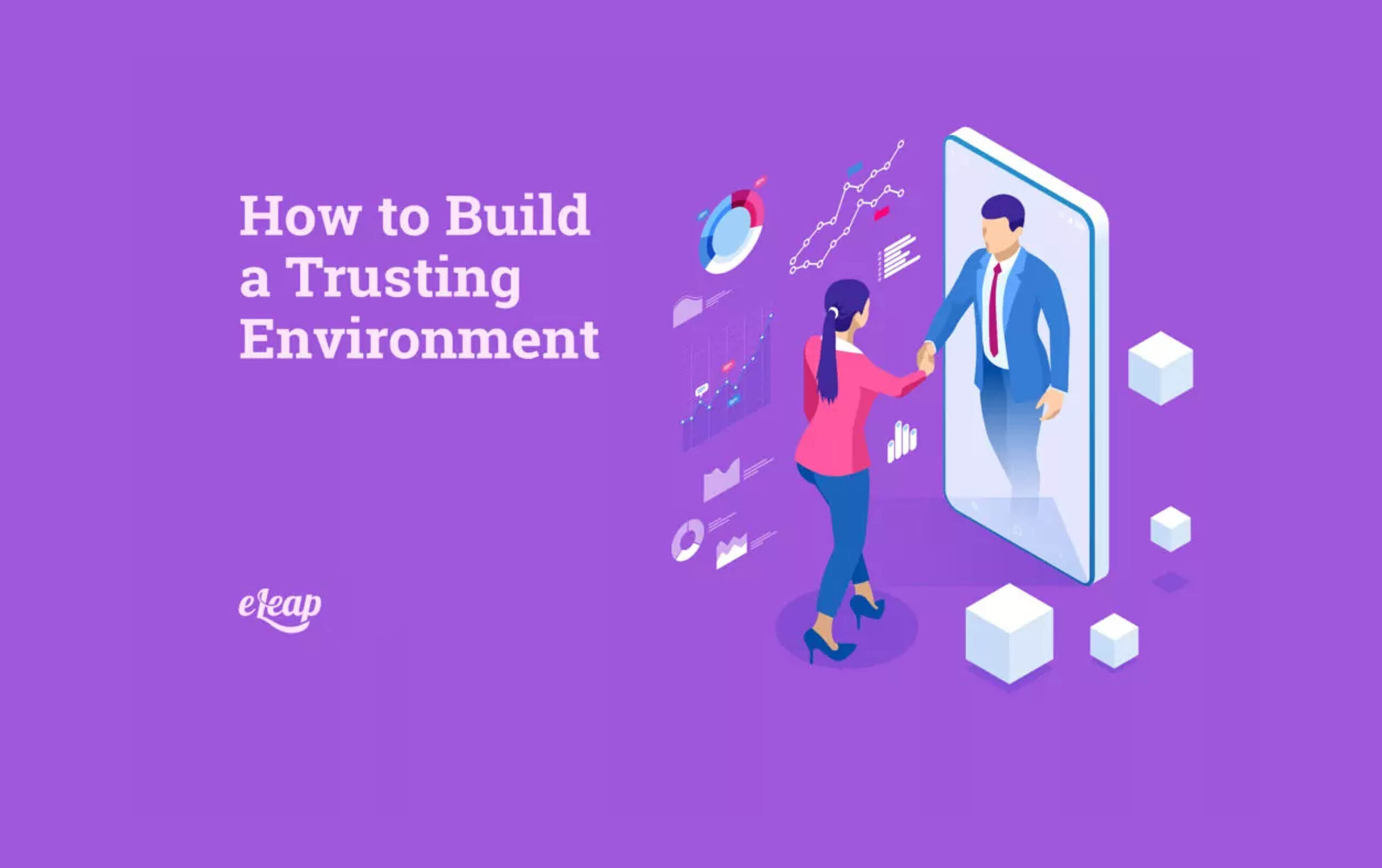 How to Build a Trusting Environment - eLeaP® Performance