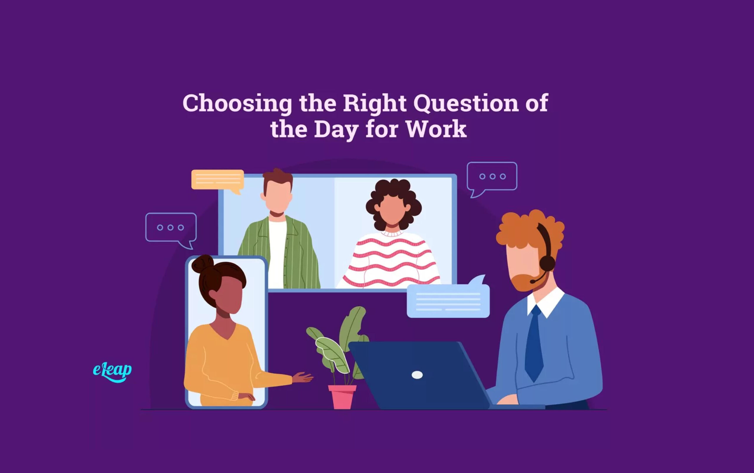 Choosing the Right Question of the Day for Work - eLeaP® Performance