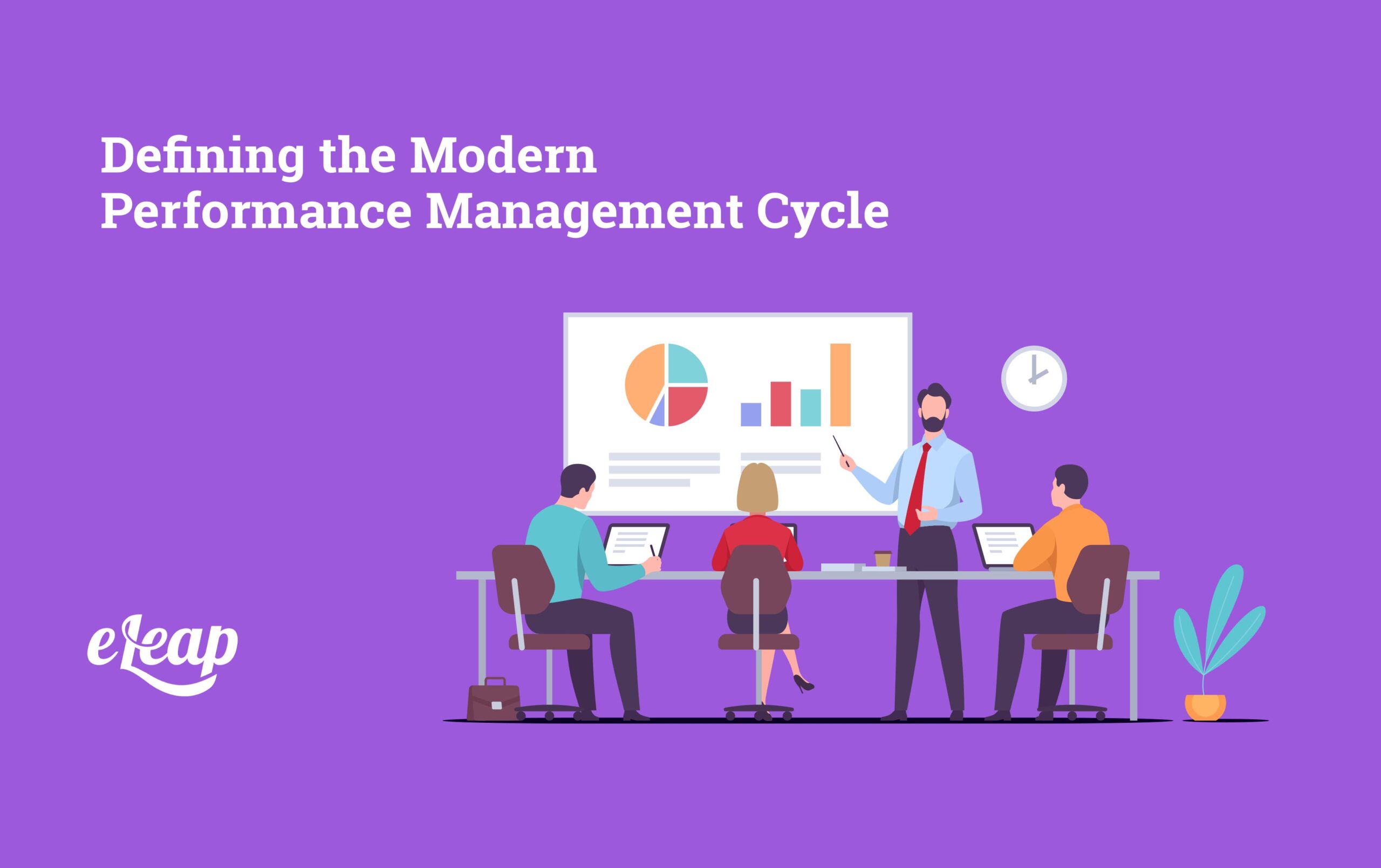 Defining the Modern Performance Management Cycle - eLeaP Performance