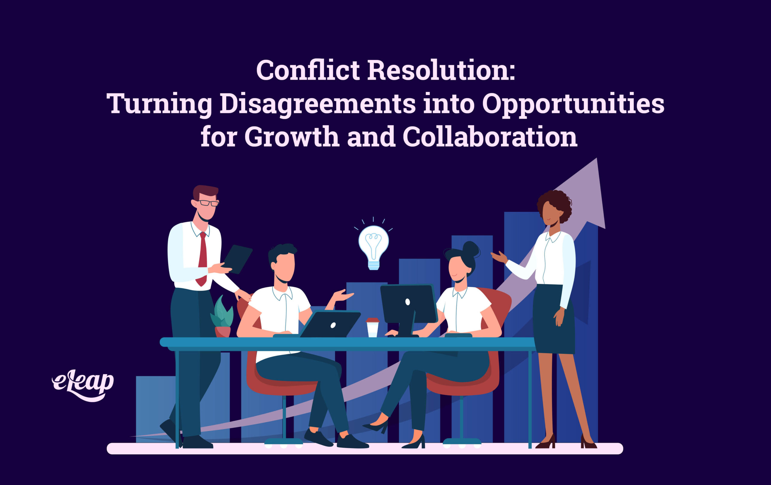 Conflict Resolution: Turning Disagreements into Opportunities for ... Conflict Resolution: Turning Disagreements into Opportunities for ...