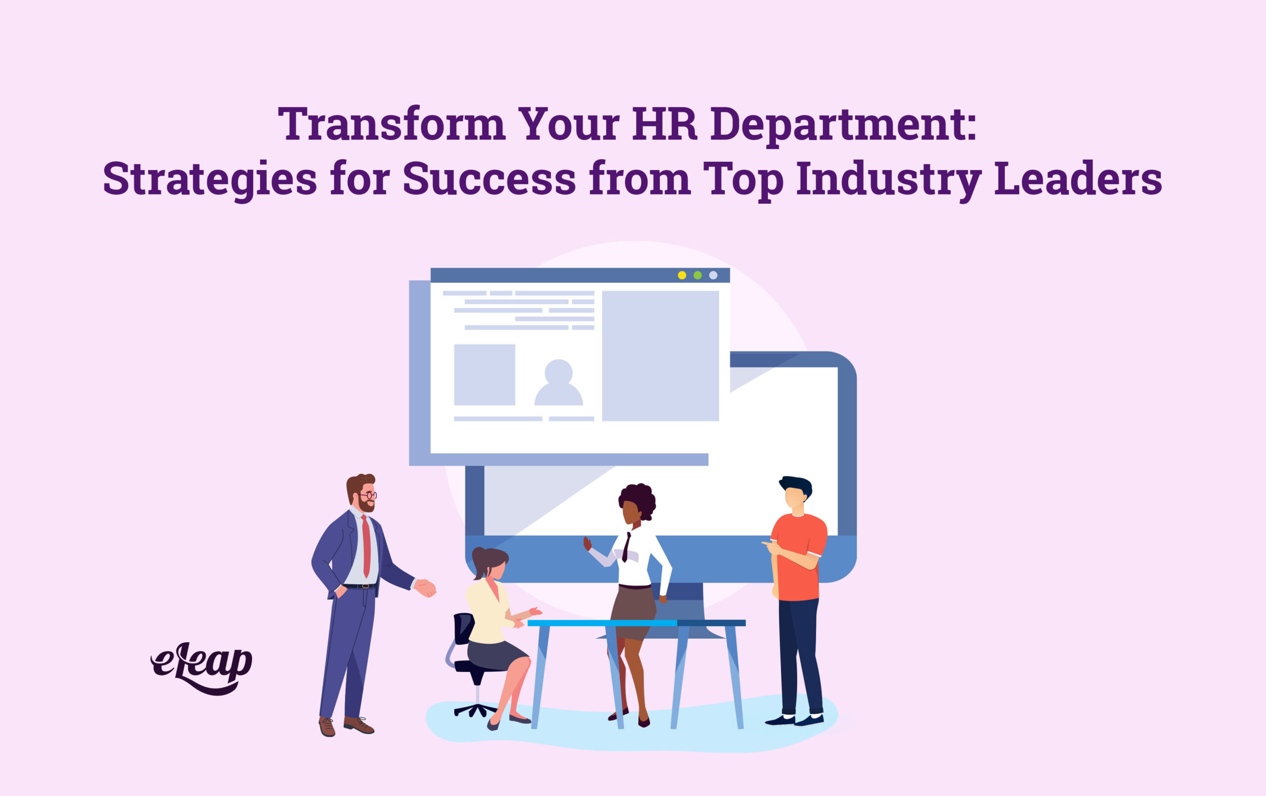 Transform Your HR Department: Strategies for Success from Top Industry ...