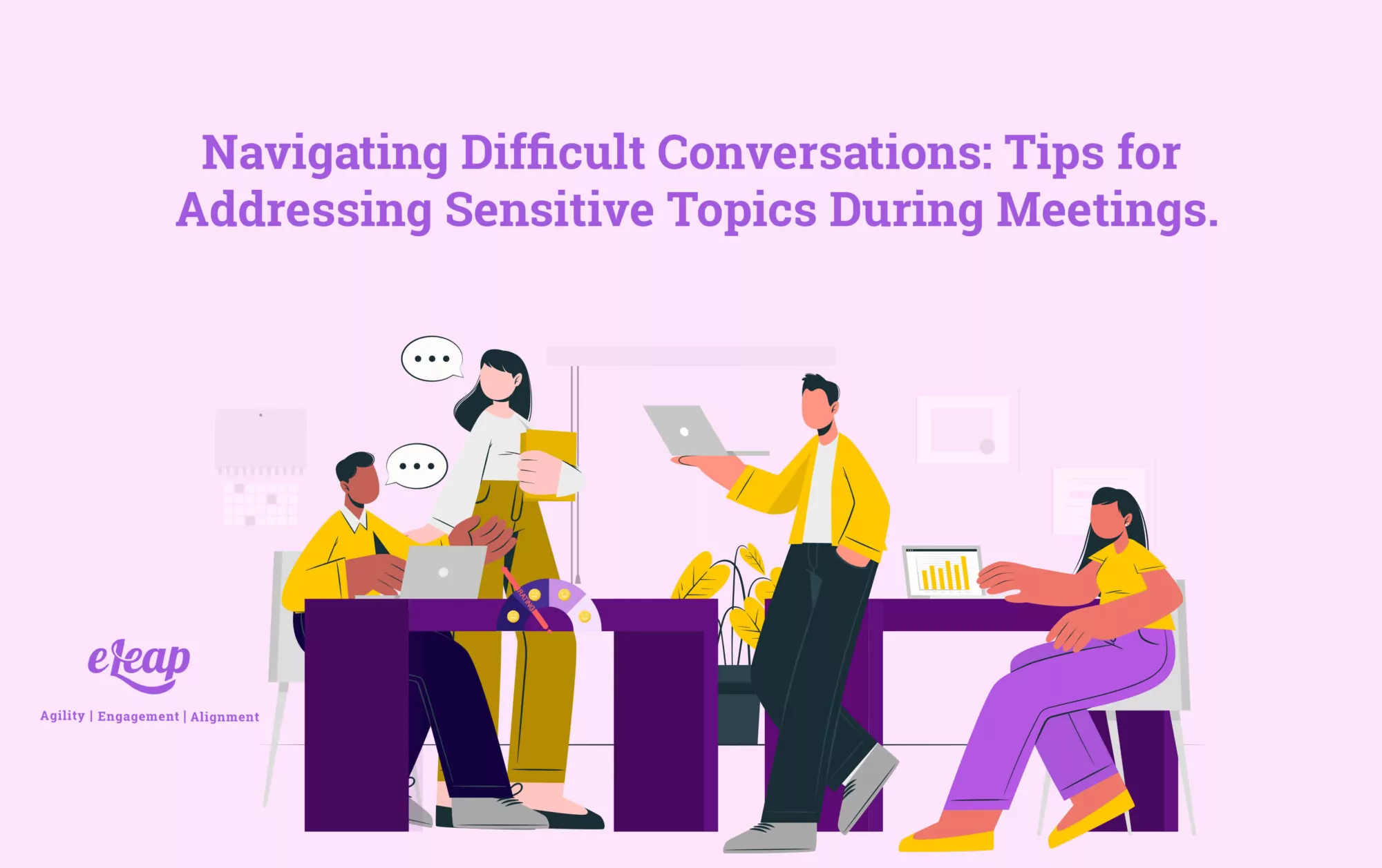 Navigating Difficult Conversations: Tips for Addressing Sensitive Topics During Meetings - eLeaP