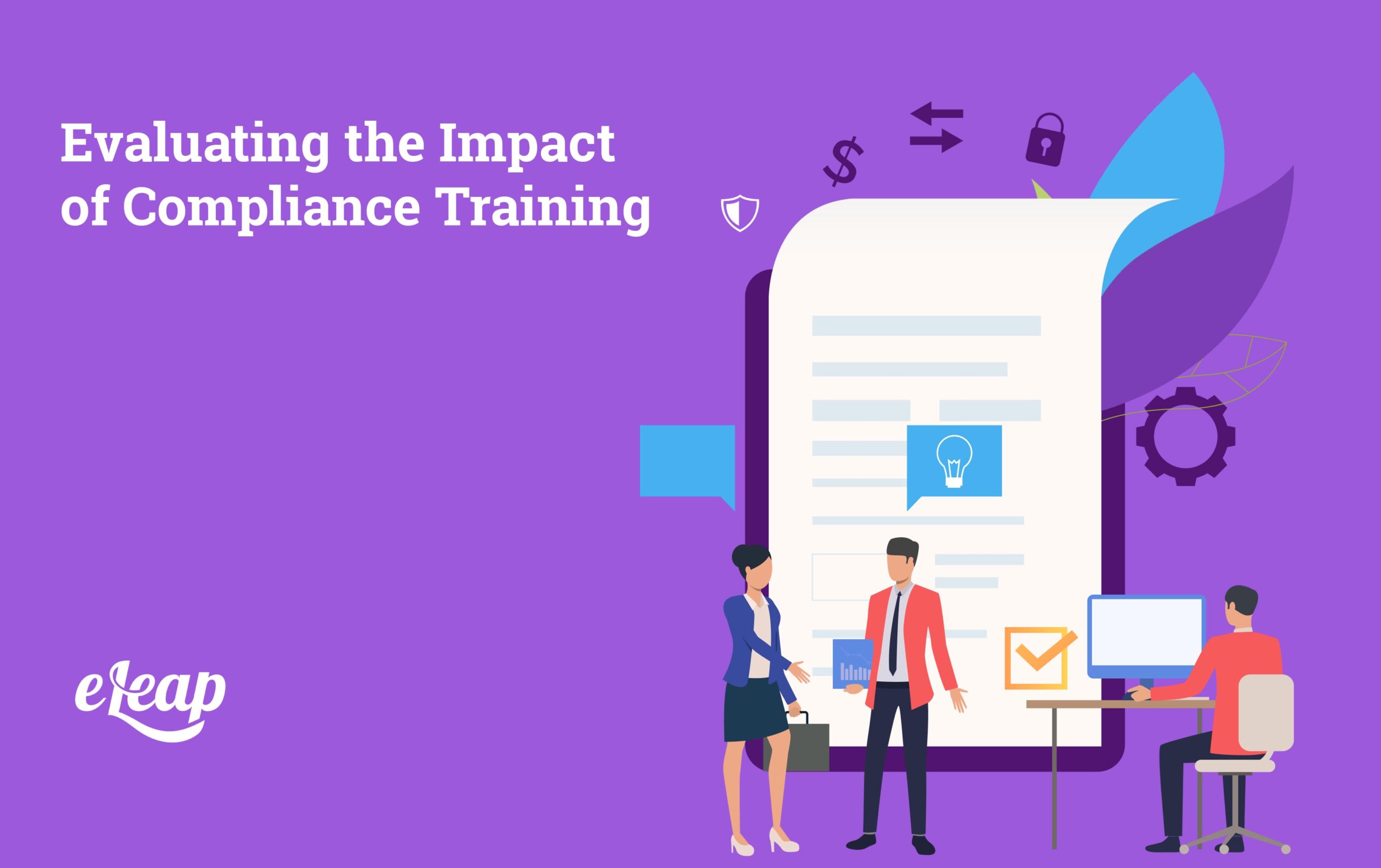 Evaluating the Impact of Compliance Training - eLeaP®