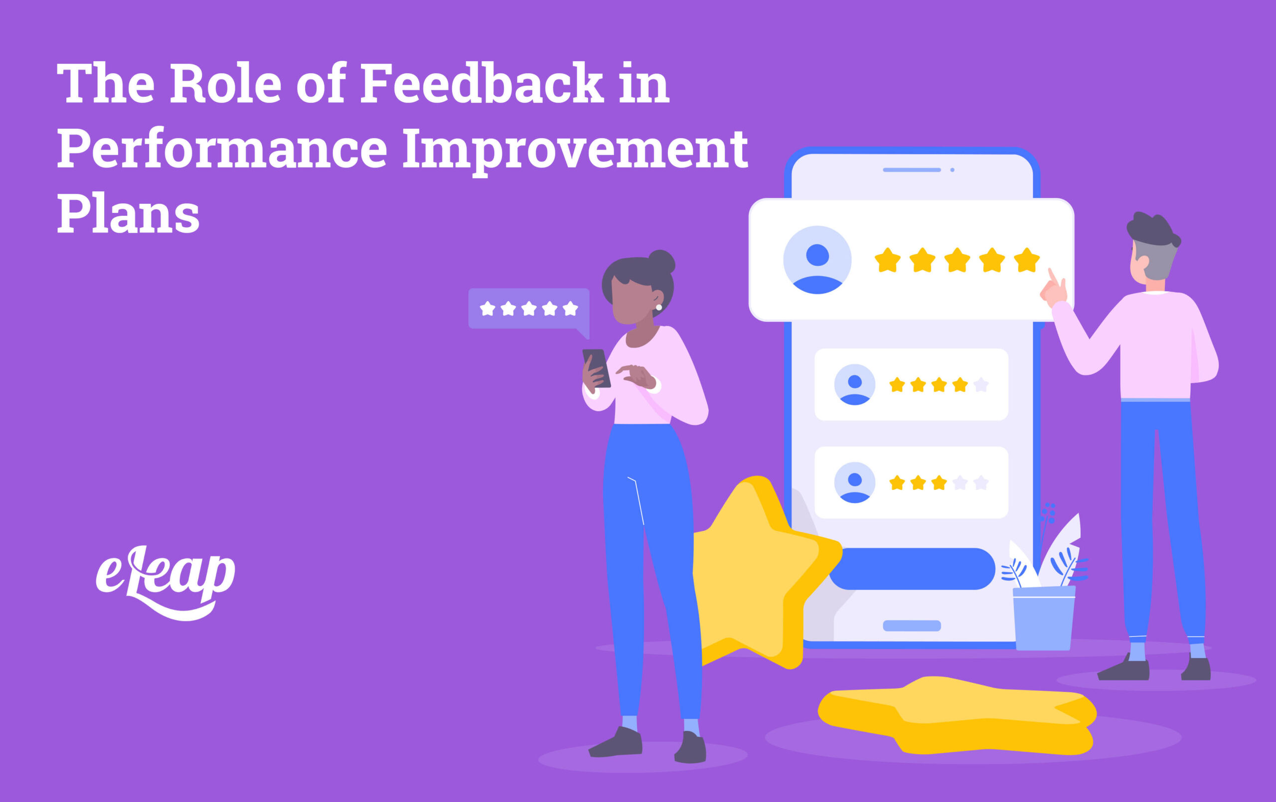 The Role of Feedback in Performance Improvement Plans - eLeaP Performance