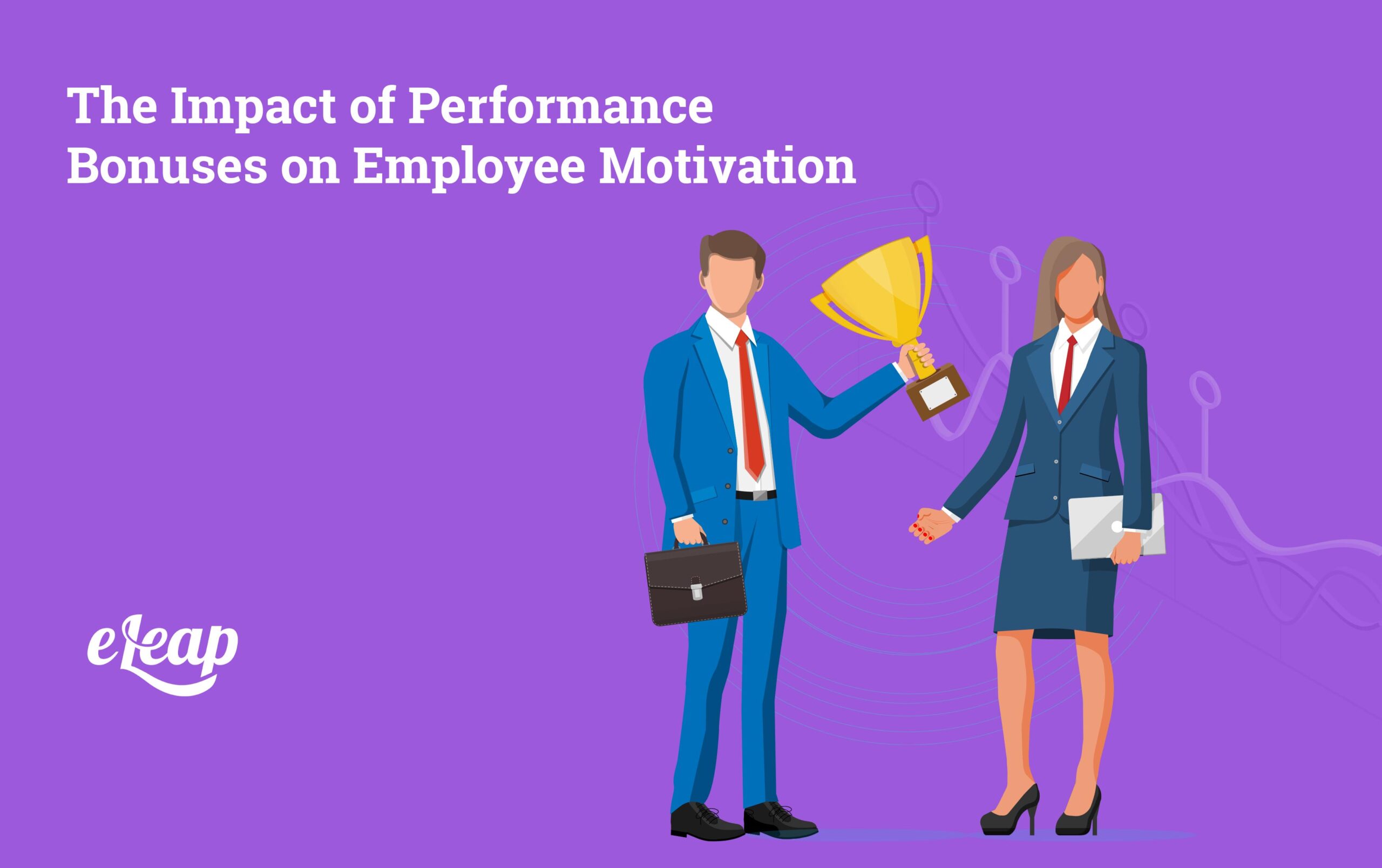 The Impact of Performance Bonuses on Employee Motivation - eLeaP