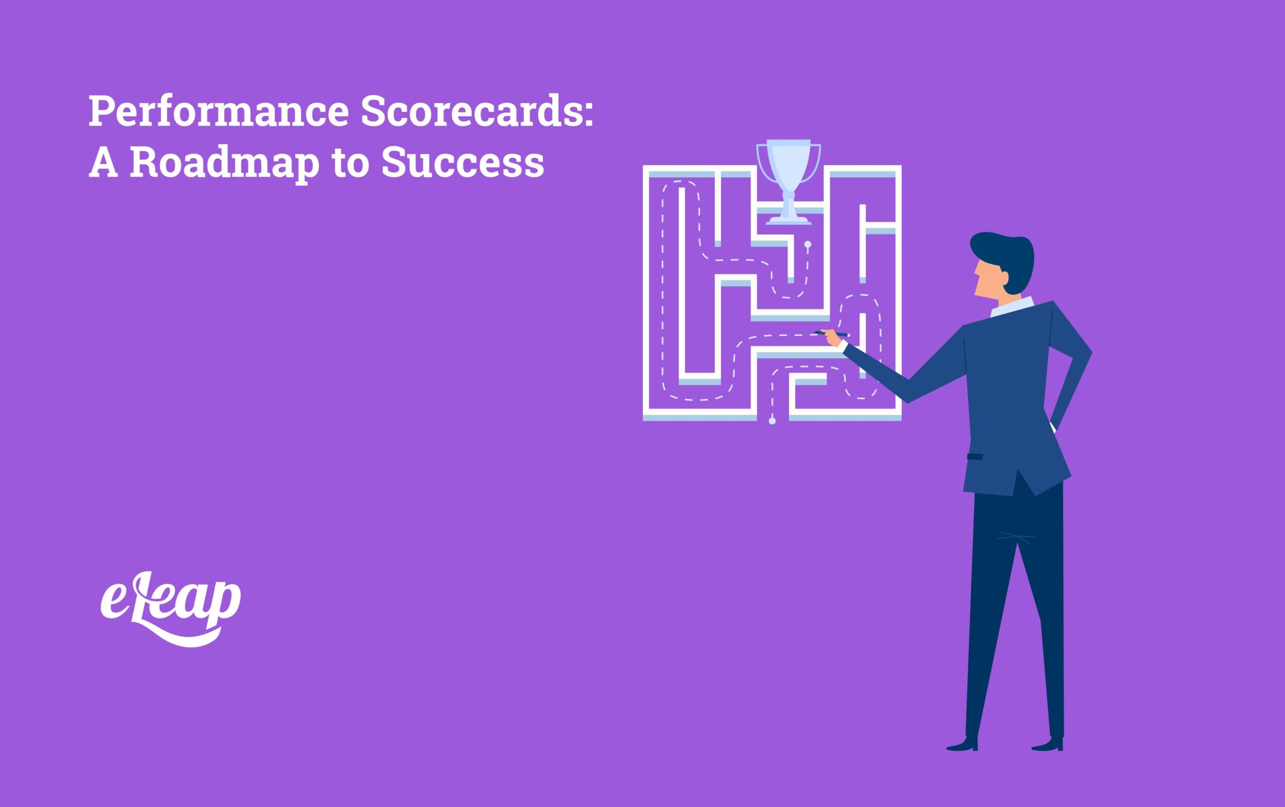 Performance Scorecards: A Roadmap to Success - eLeaP®