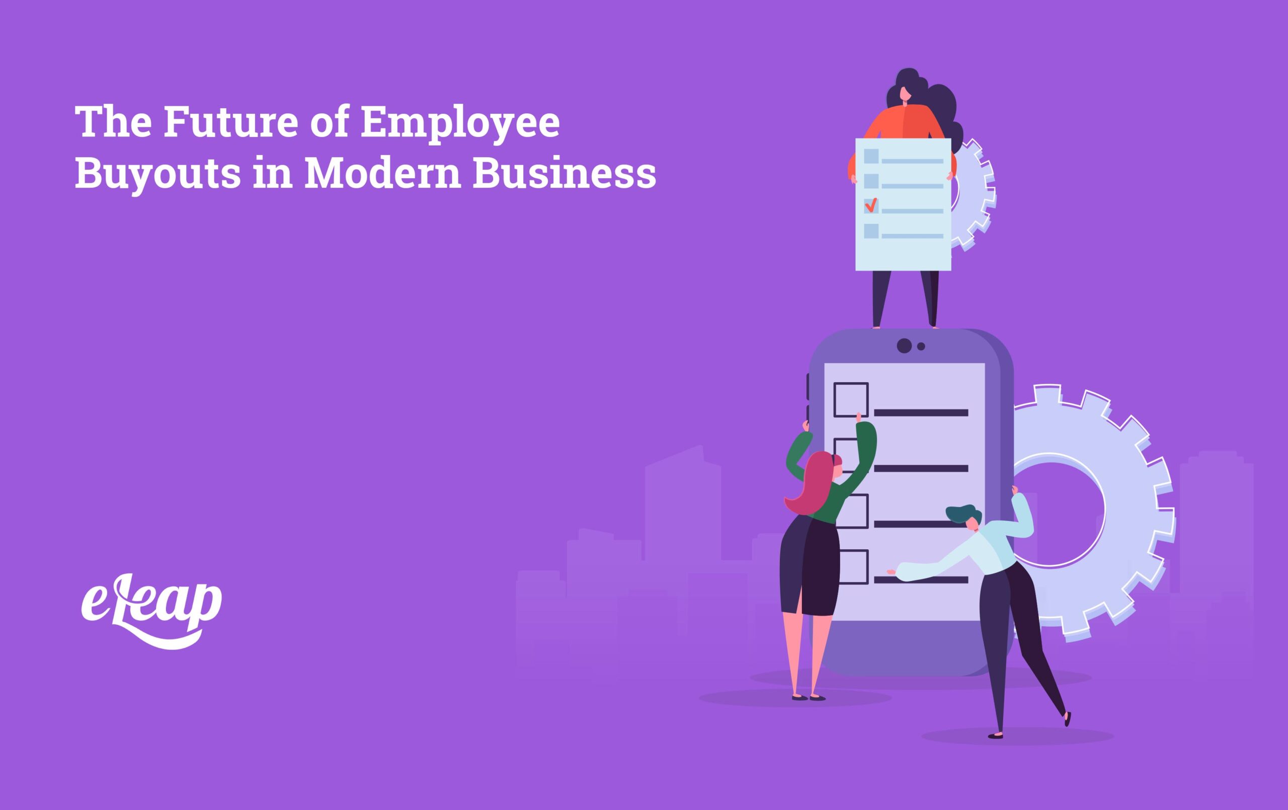 The Future of Employee Buyout in Modern Business - eLeaP Performance