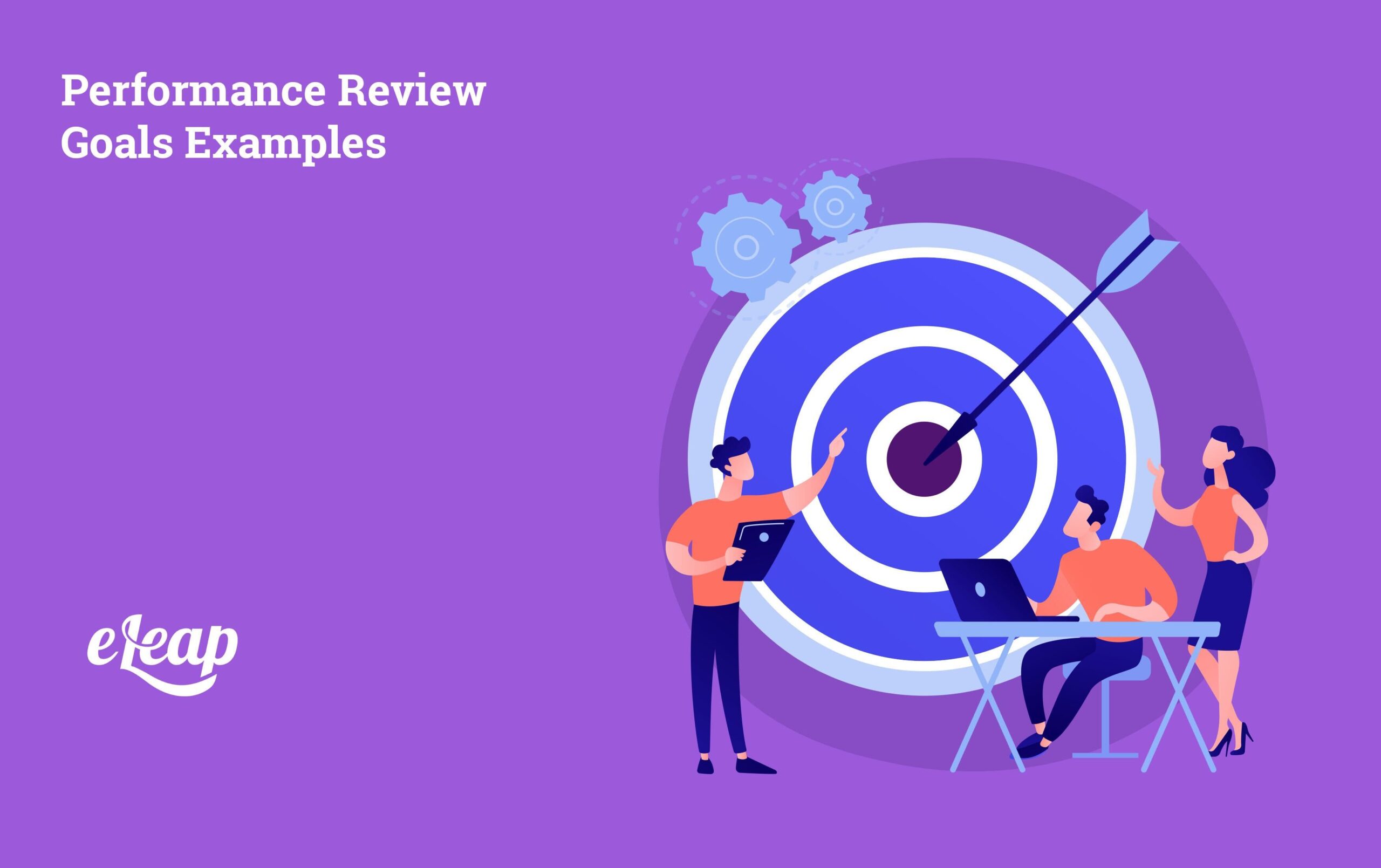 Performance Evaluation Goals Examples: Provide Examples for your team