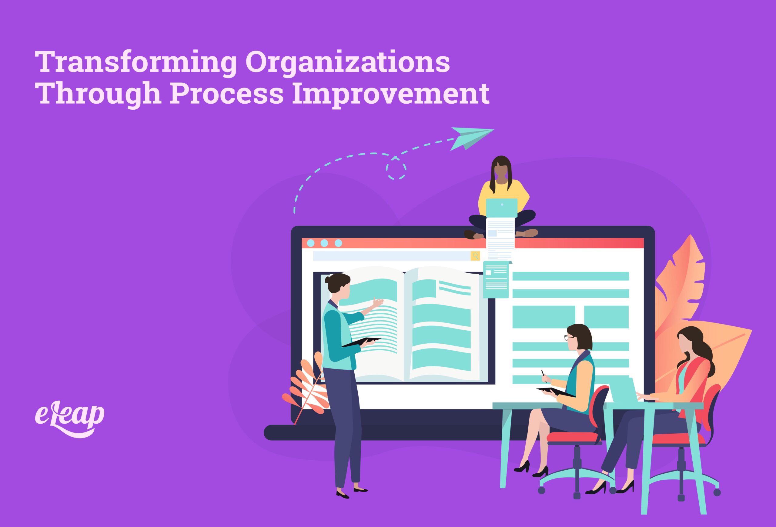 Transforming Organizations Through Process Improvement - eLeaP®
