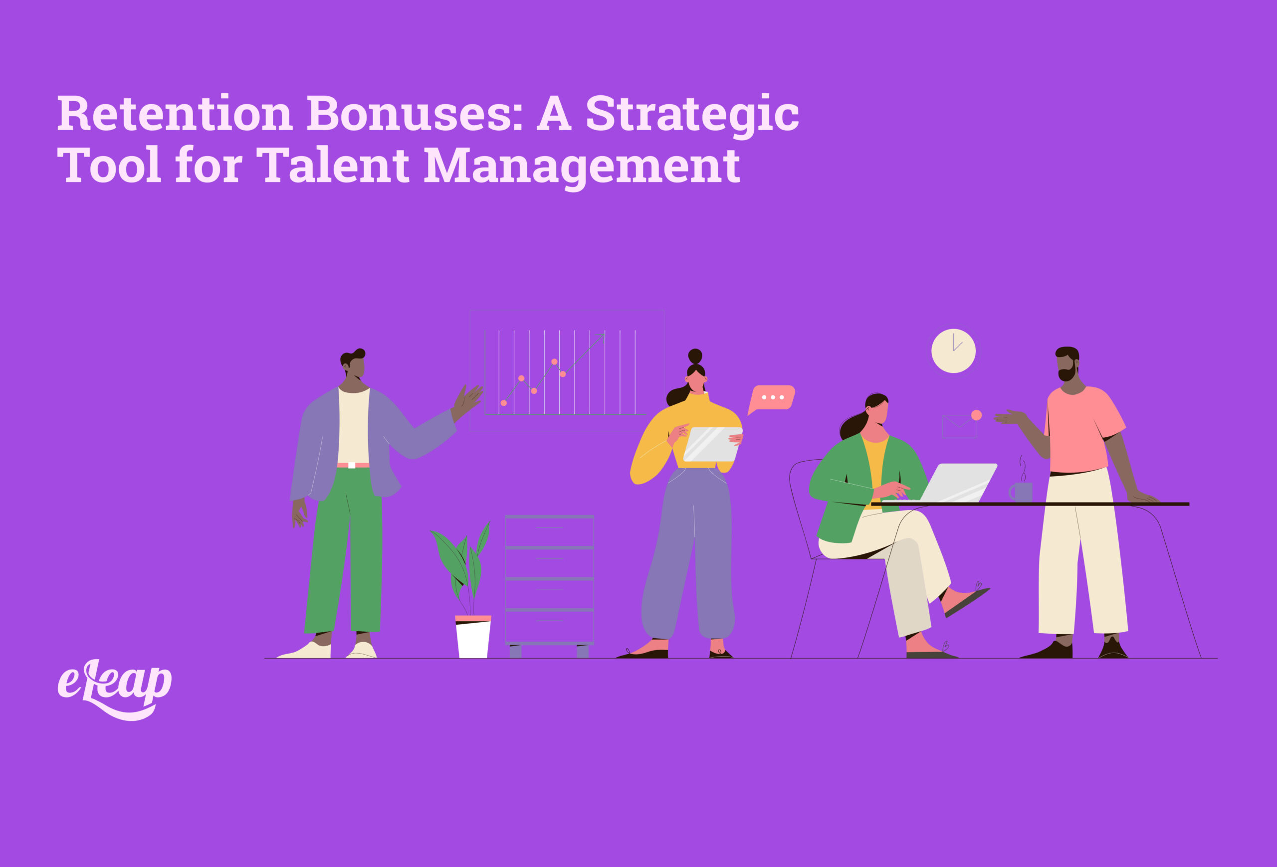 Retention Bonuses: A Strategic Tool for Talent Management - eLeaP ...