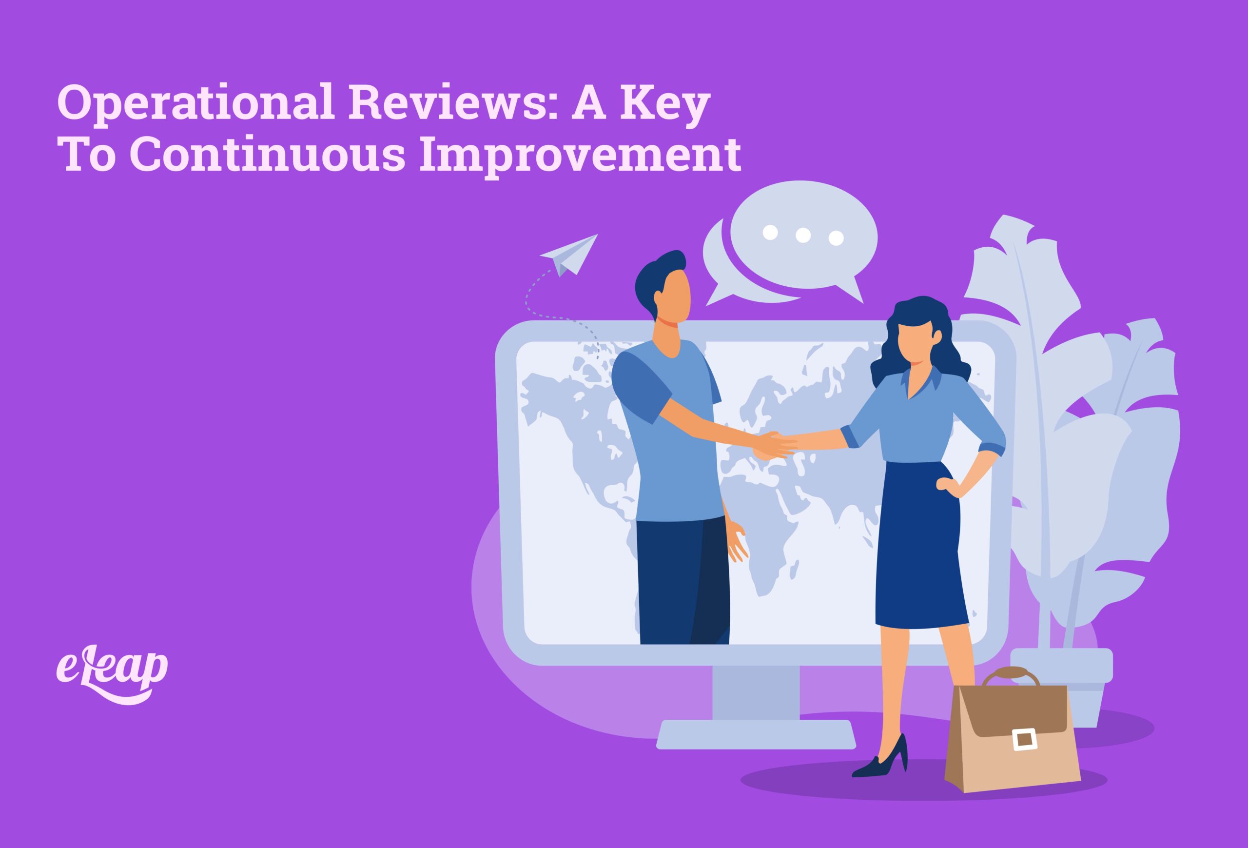 Operational Reviews: A Key to Continuous Improvement - eLeaP®