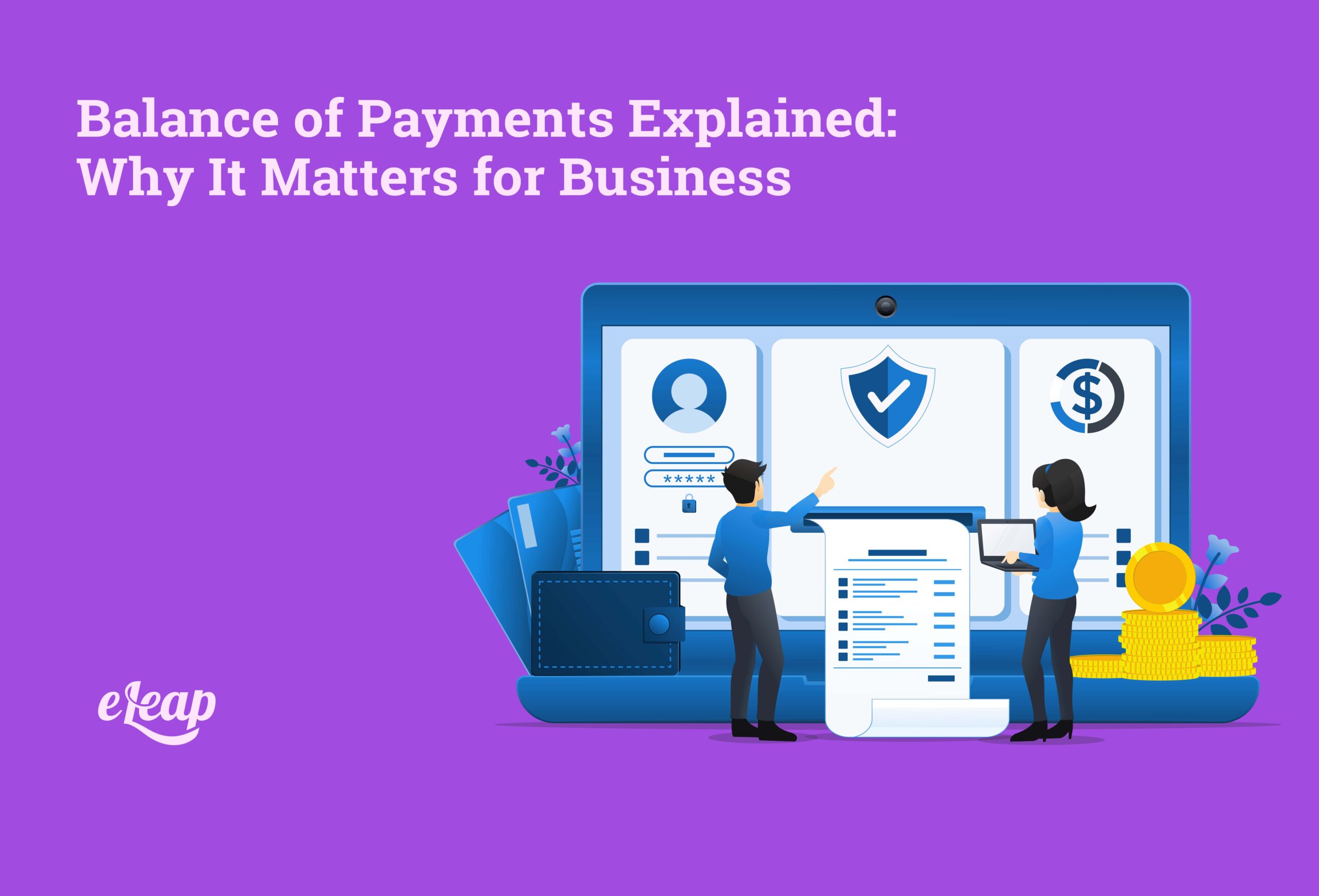 Balance of Payments Explained: Why It Matters for Business - eLeaP ...