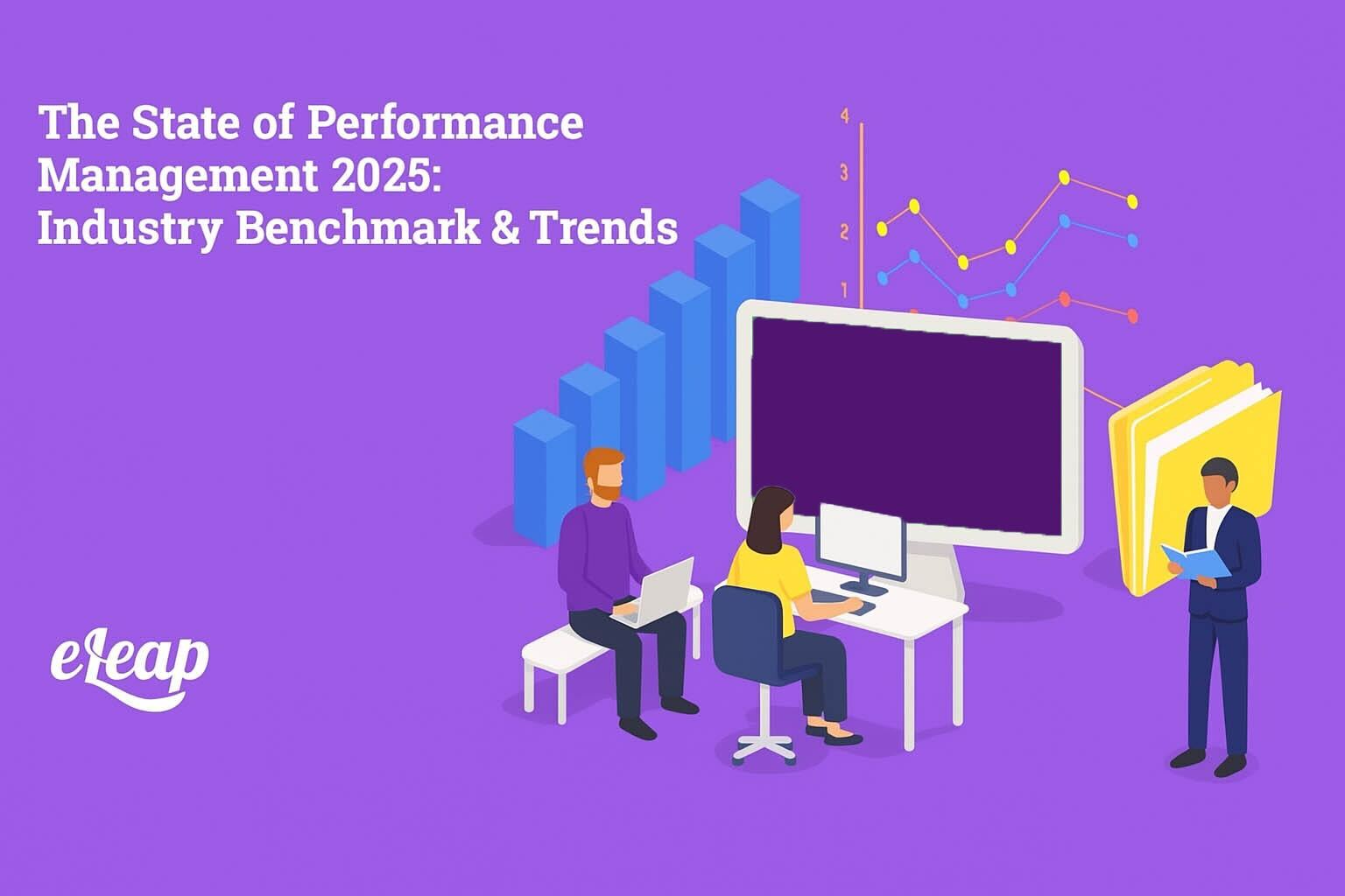 The State of Performance Management 2025: Industry Benchmarks & Trends - eLeaP®
