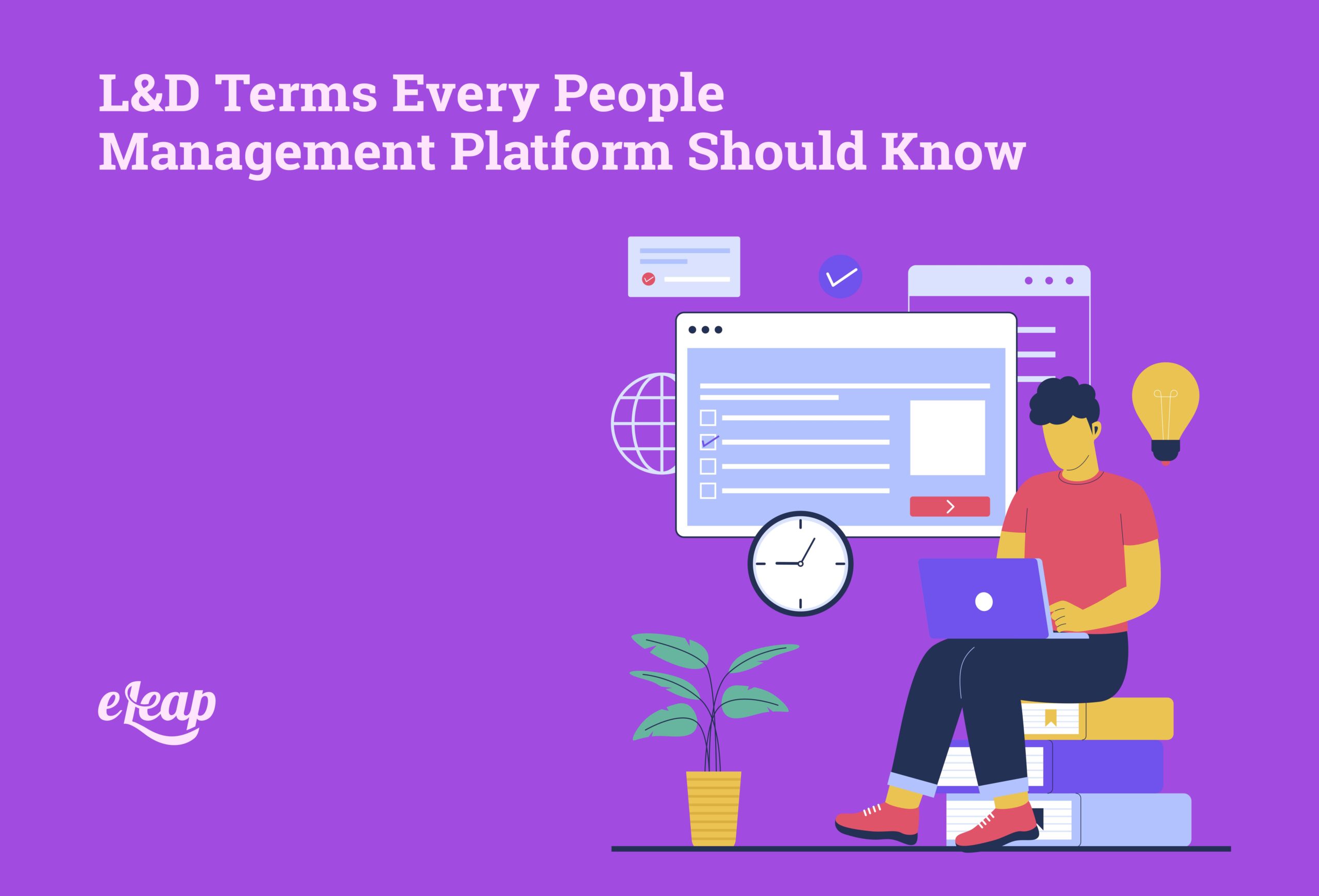 L&D Terms Every People Management Platform Should Know - eLeaP®