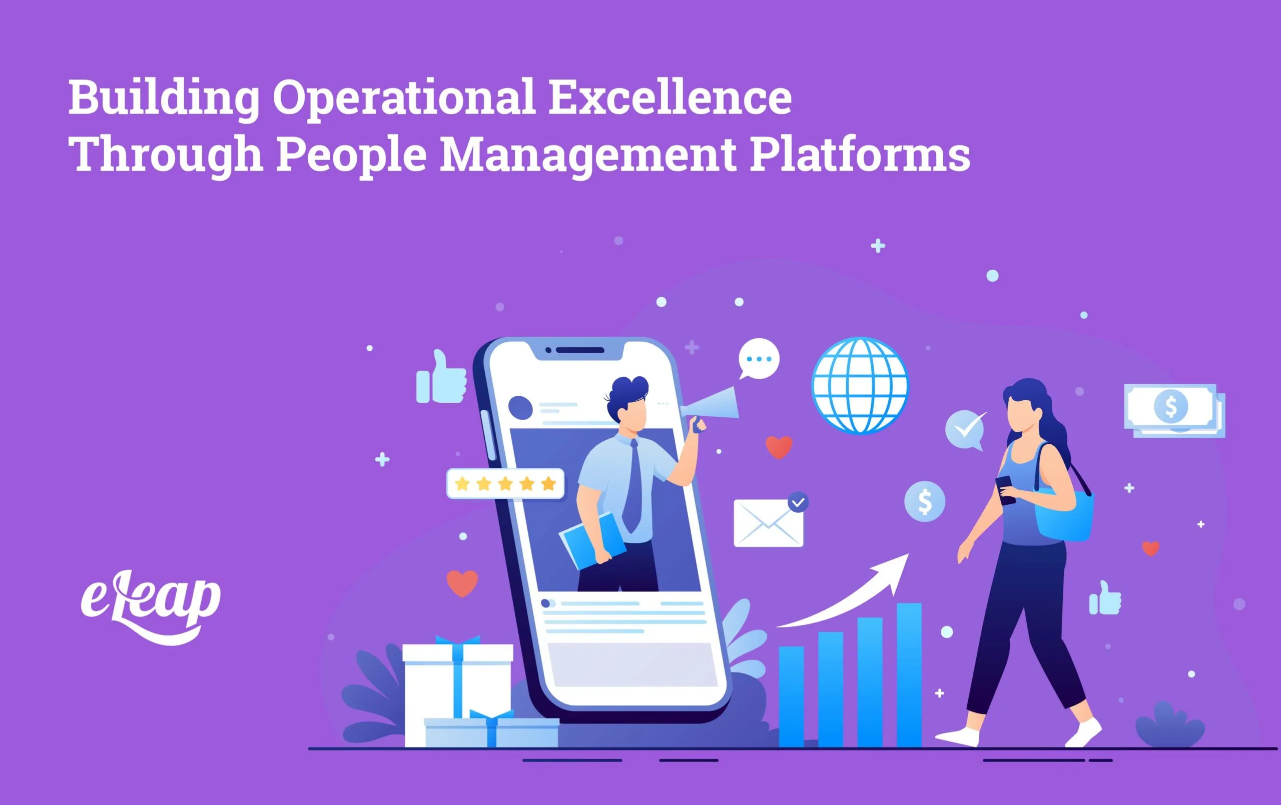 Building Operational Excellence Through People Management Platforms - eLeaP®