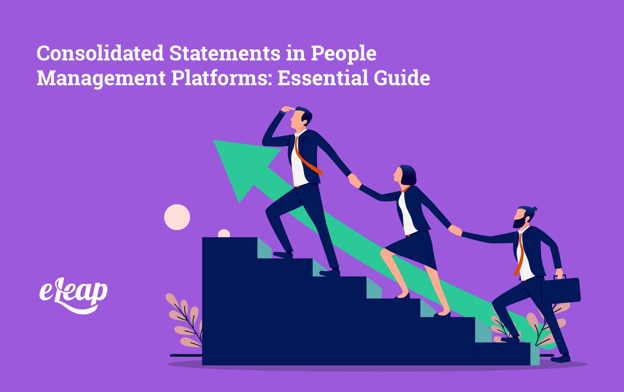 Consolidated Statements in People Management Platforms: Essential Guide ...