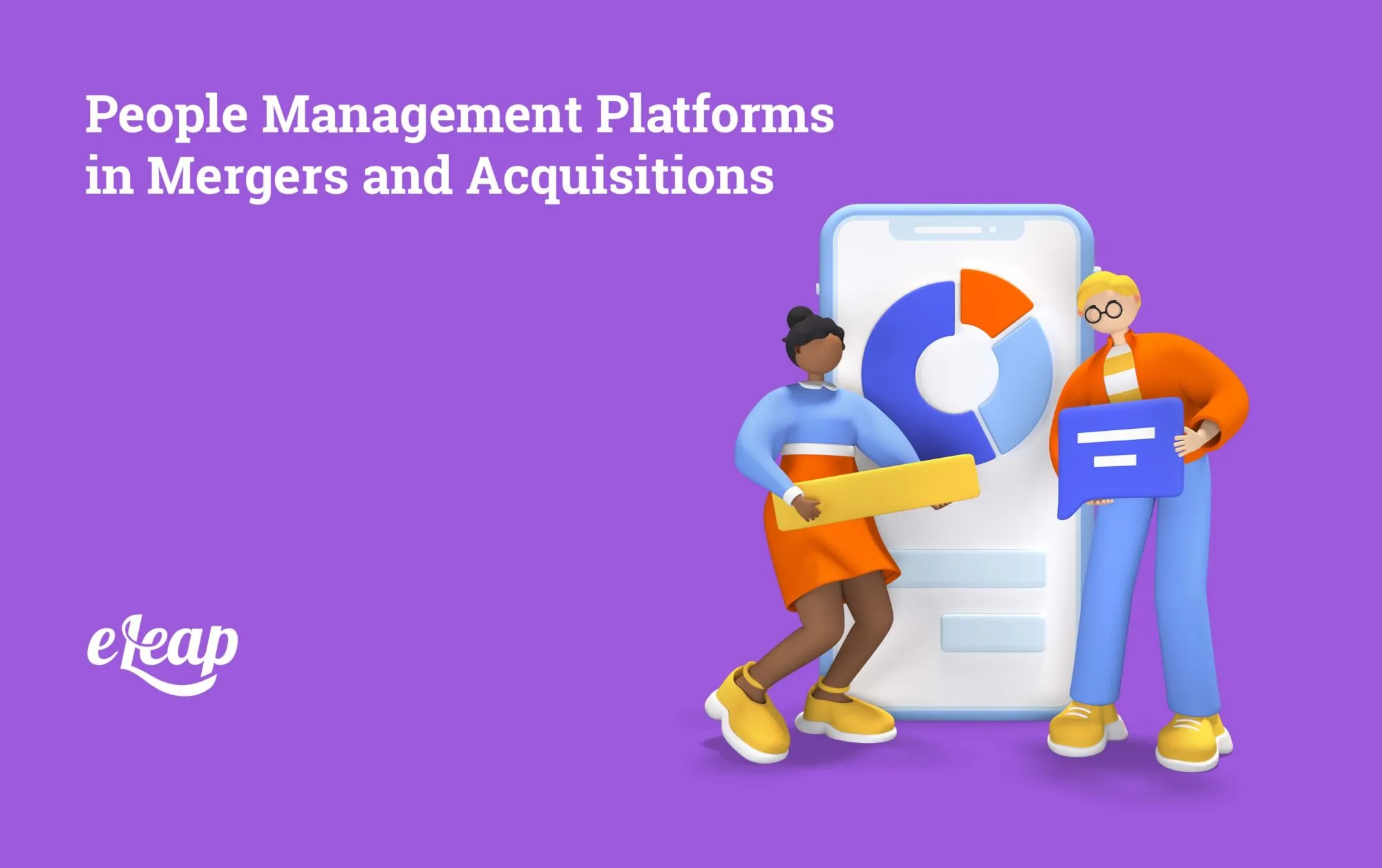 People Management Platforms in Mergers and Acquisitions - eLeaP®