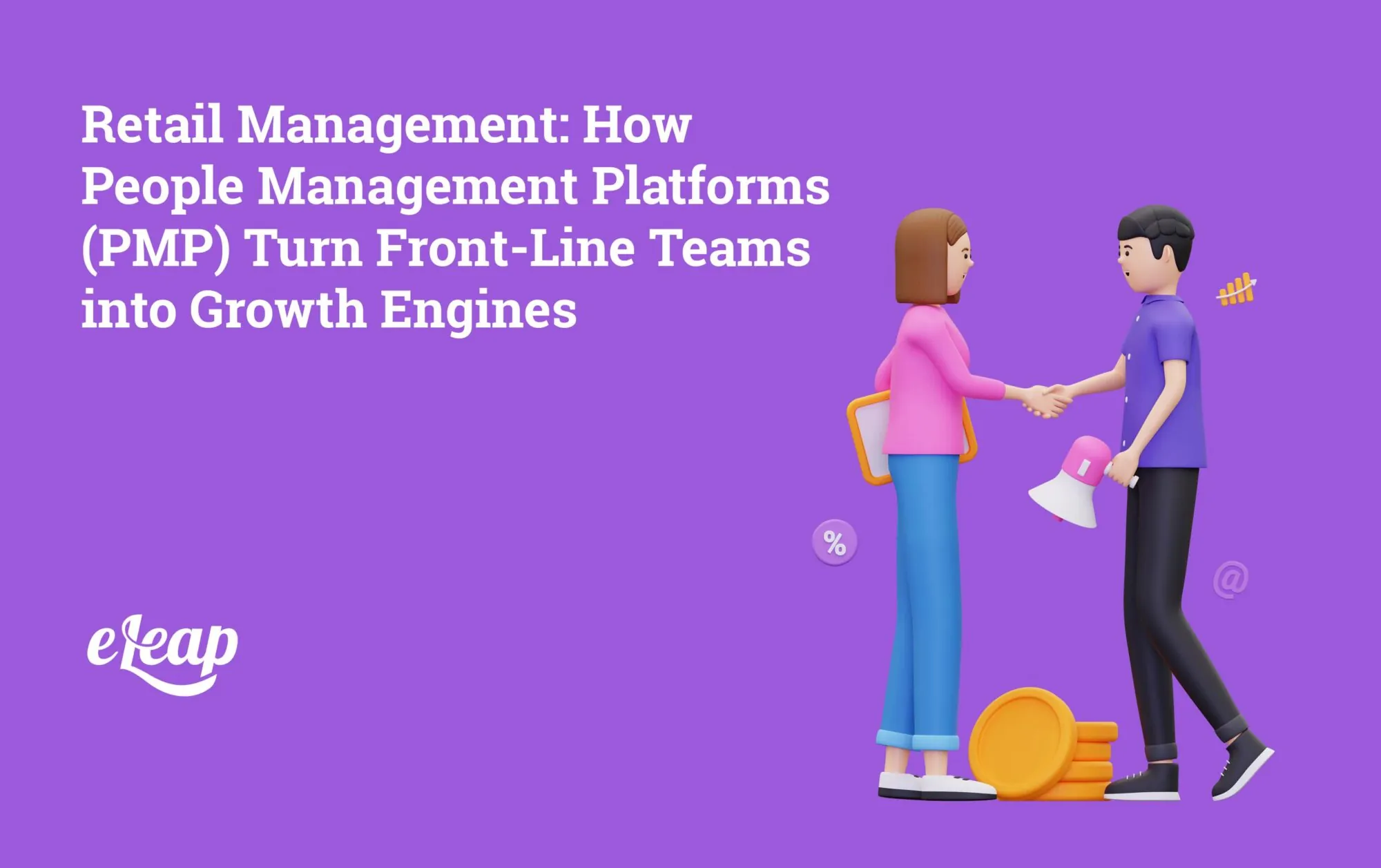 Retail Management: How People Management Platforms (PMP) Turn Front ...