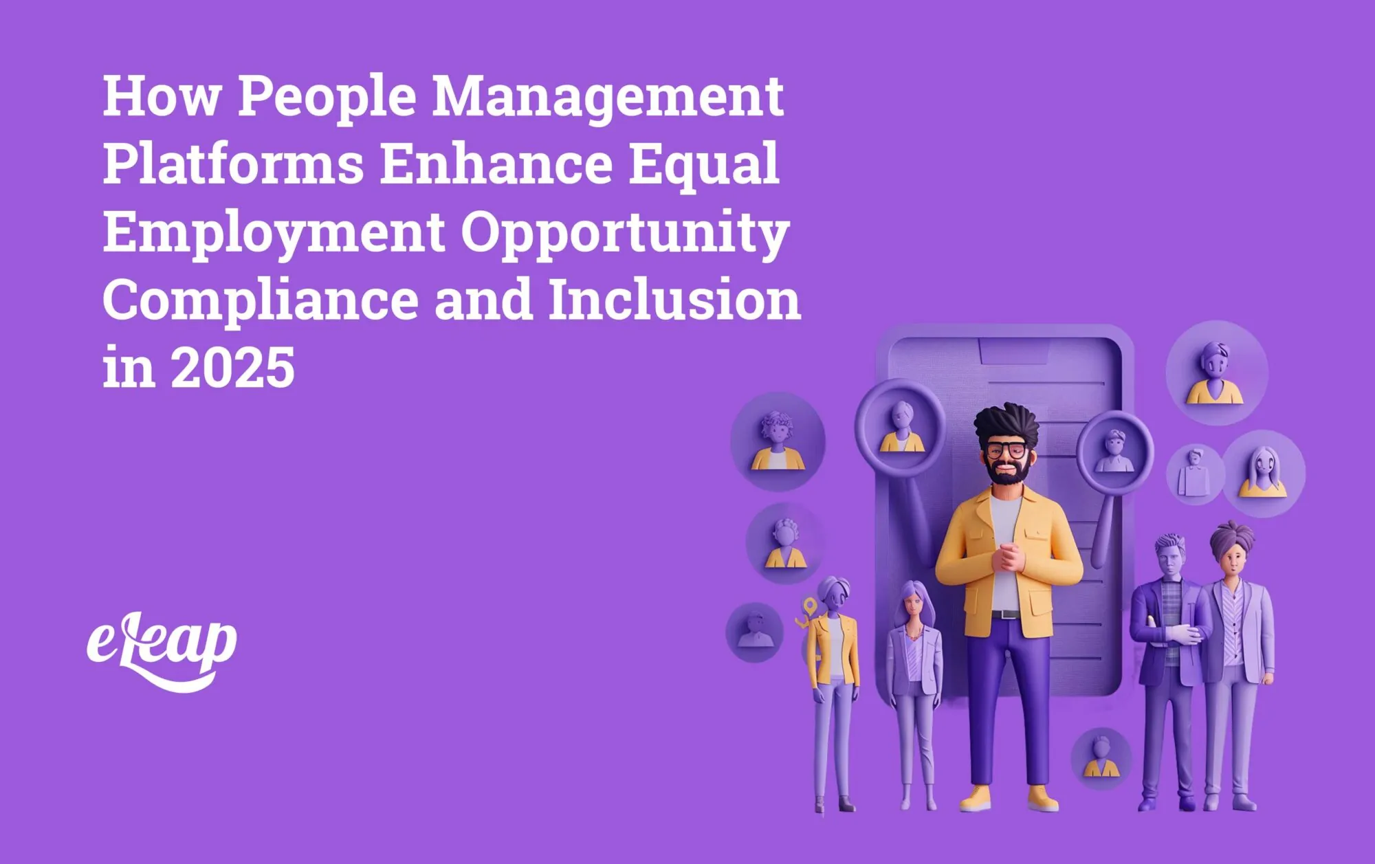 How People Management Platforms Enhance Equal Employment Opportunity Compliance and Inclusion in ...