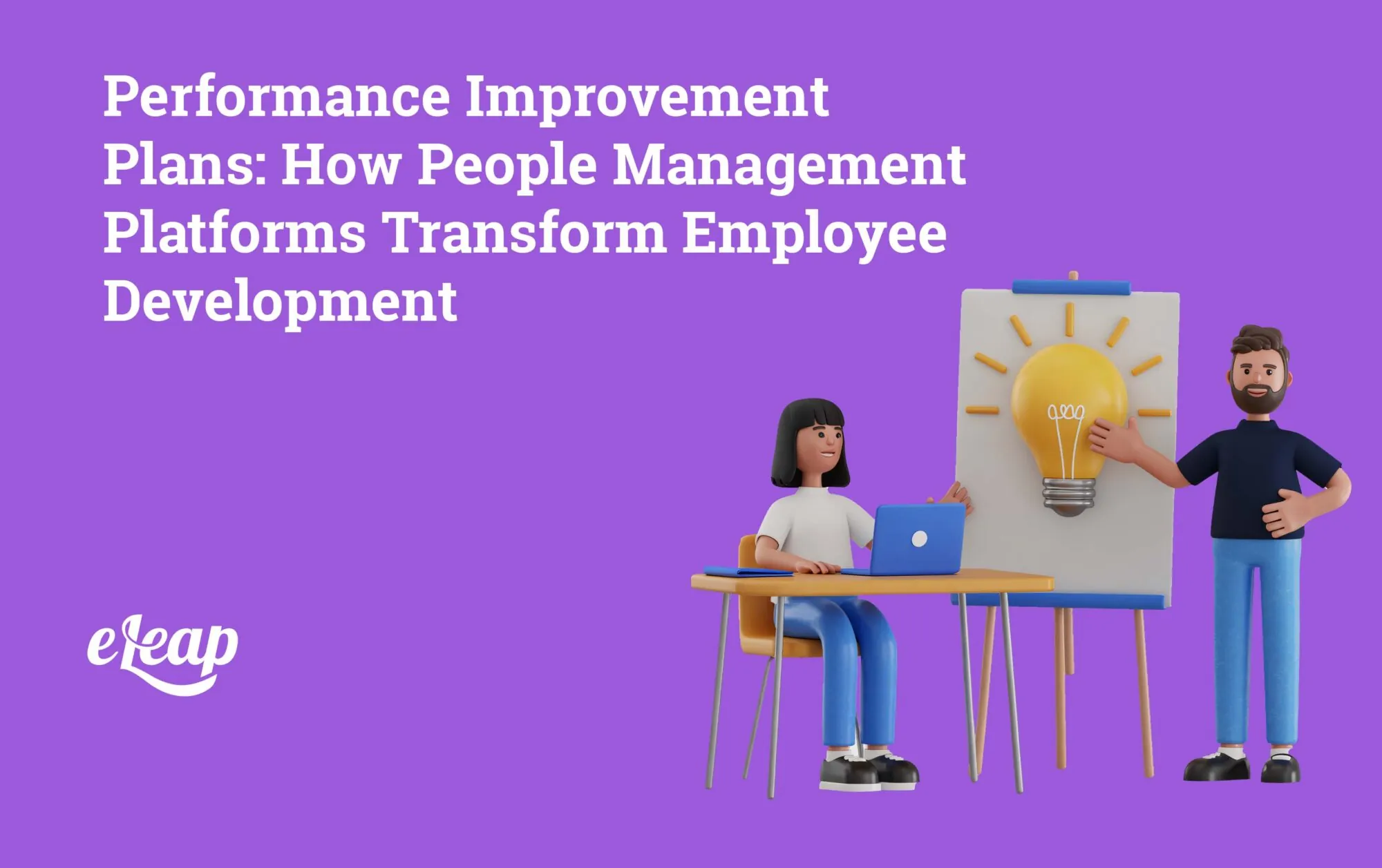 Performance Improvement Plans: How People Management Platforms Transform Employee Development ...