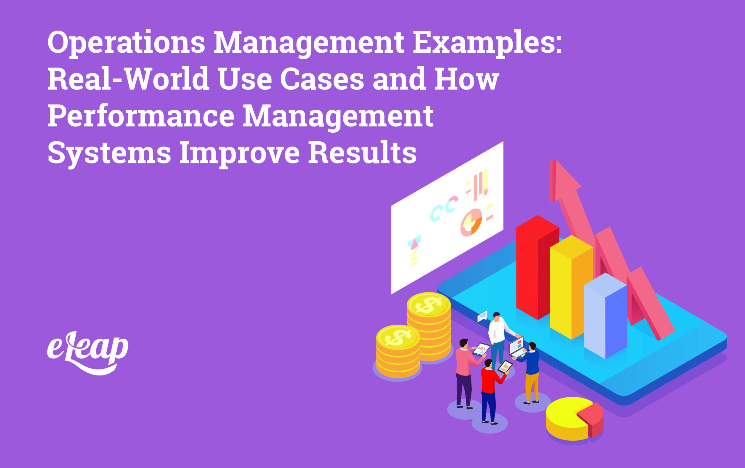 Operations Management Examples: Real-World Use Cases and How ...