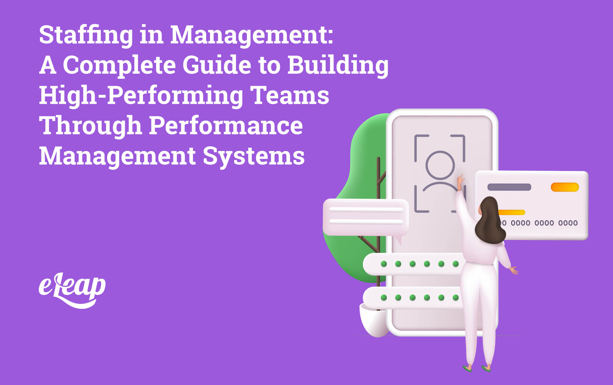 Staffing in Management: A Complete Guide to Building High-Performing Teams Through Performance ...