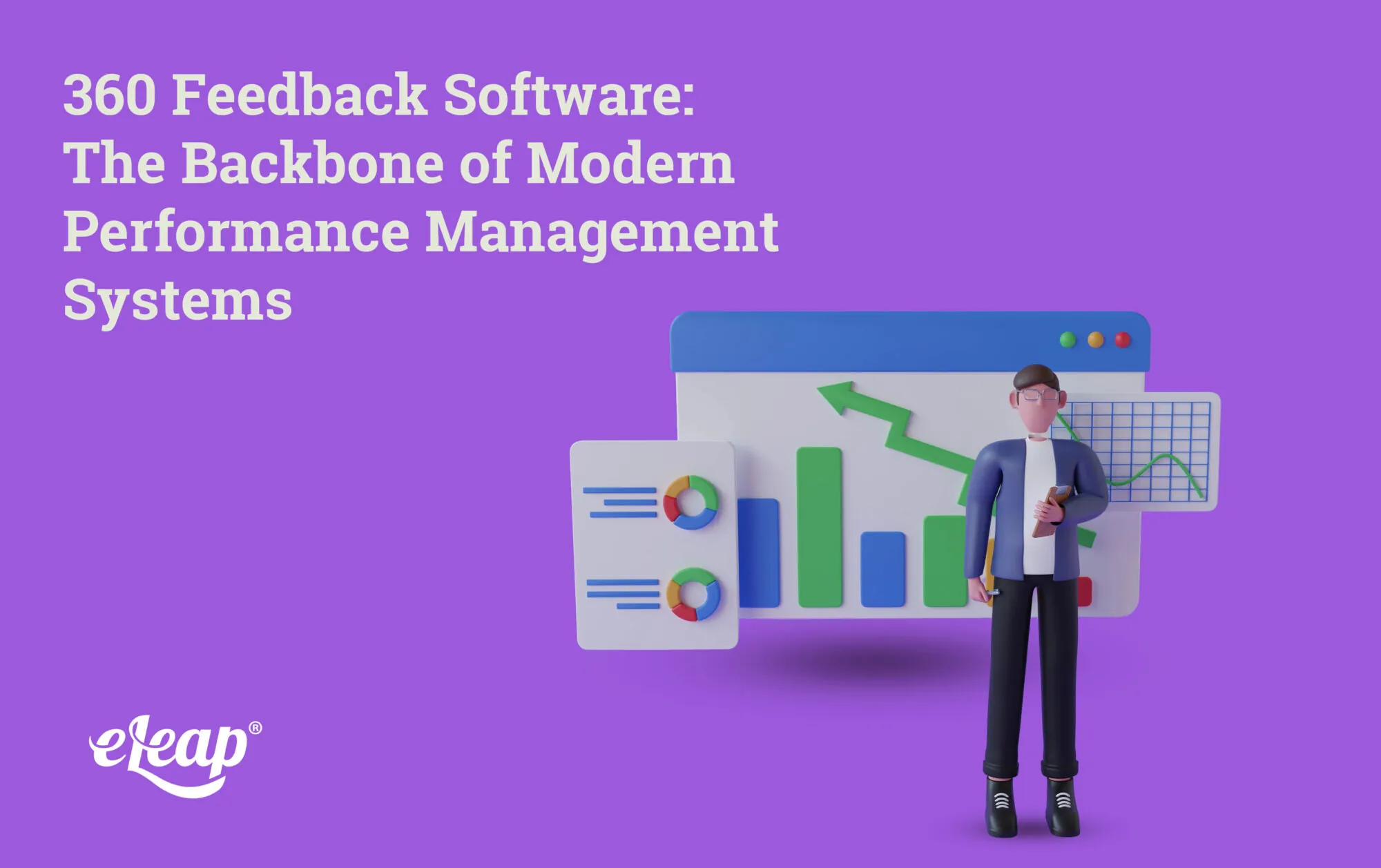 360 Feedback Software: The Backbone of Modern Performance Management Systems - eLeaP Performance