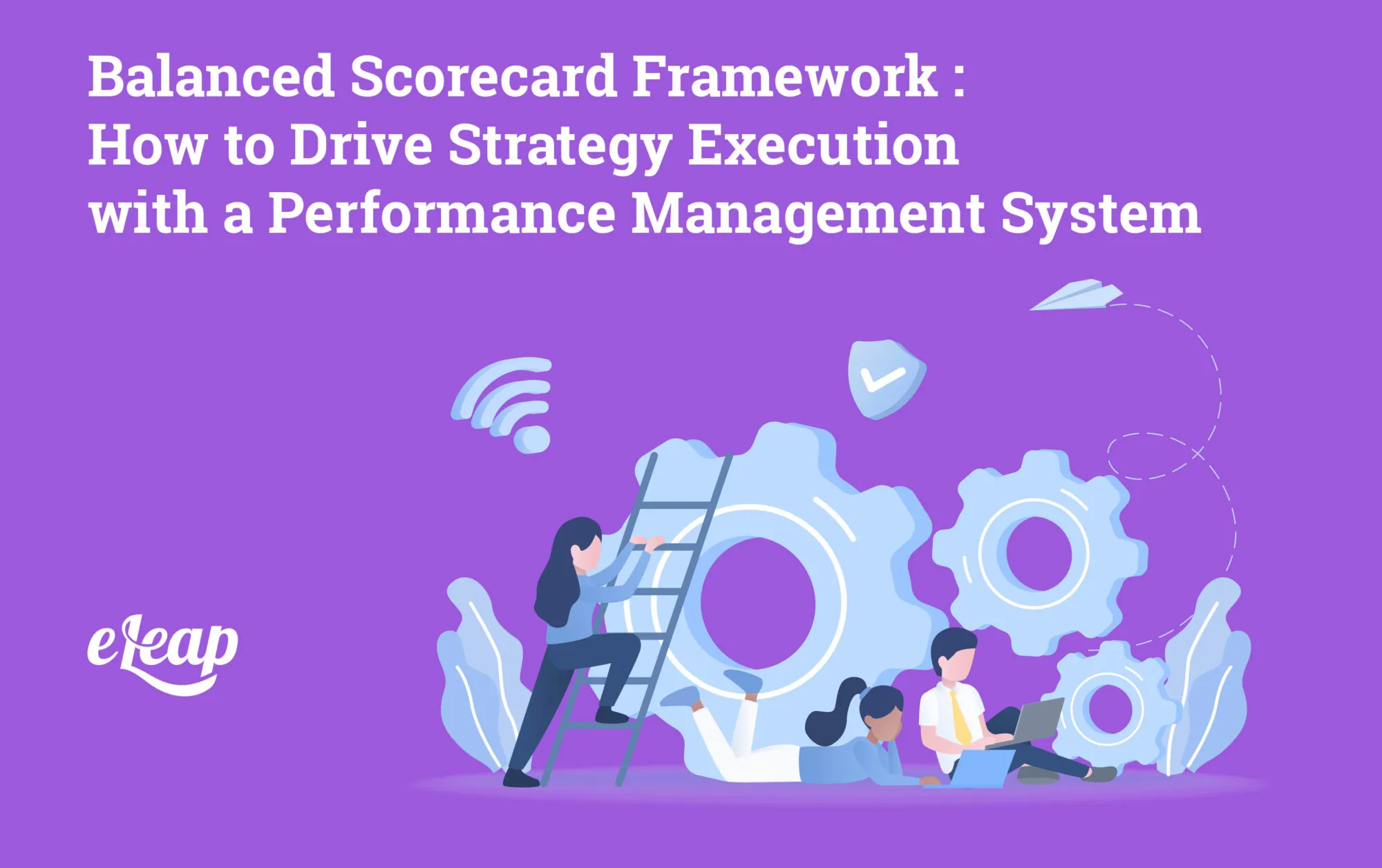 Balanced Scorecard Framework in 2026: How to Drive Strategy Execution ...