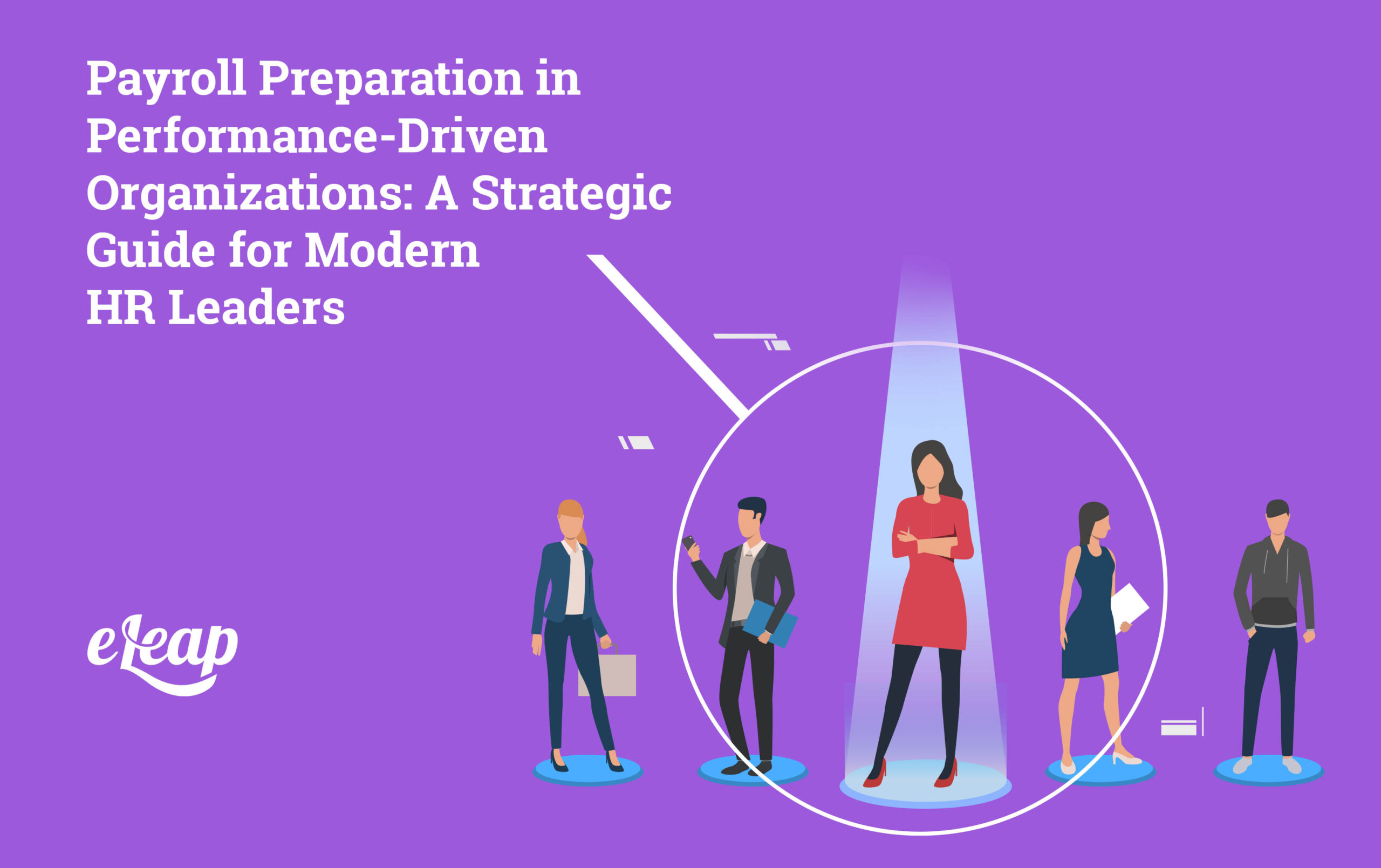 Payroll Preparation in Performance-Driven Organizations: A Strategic ...