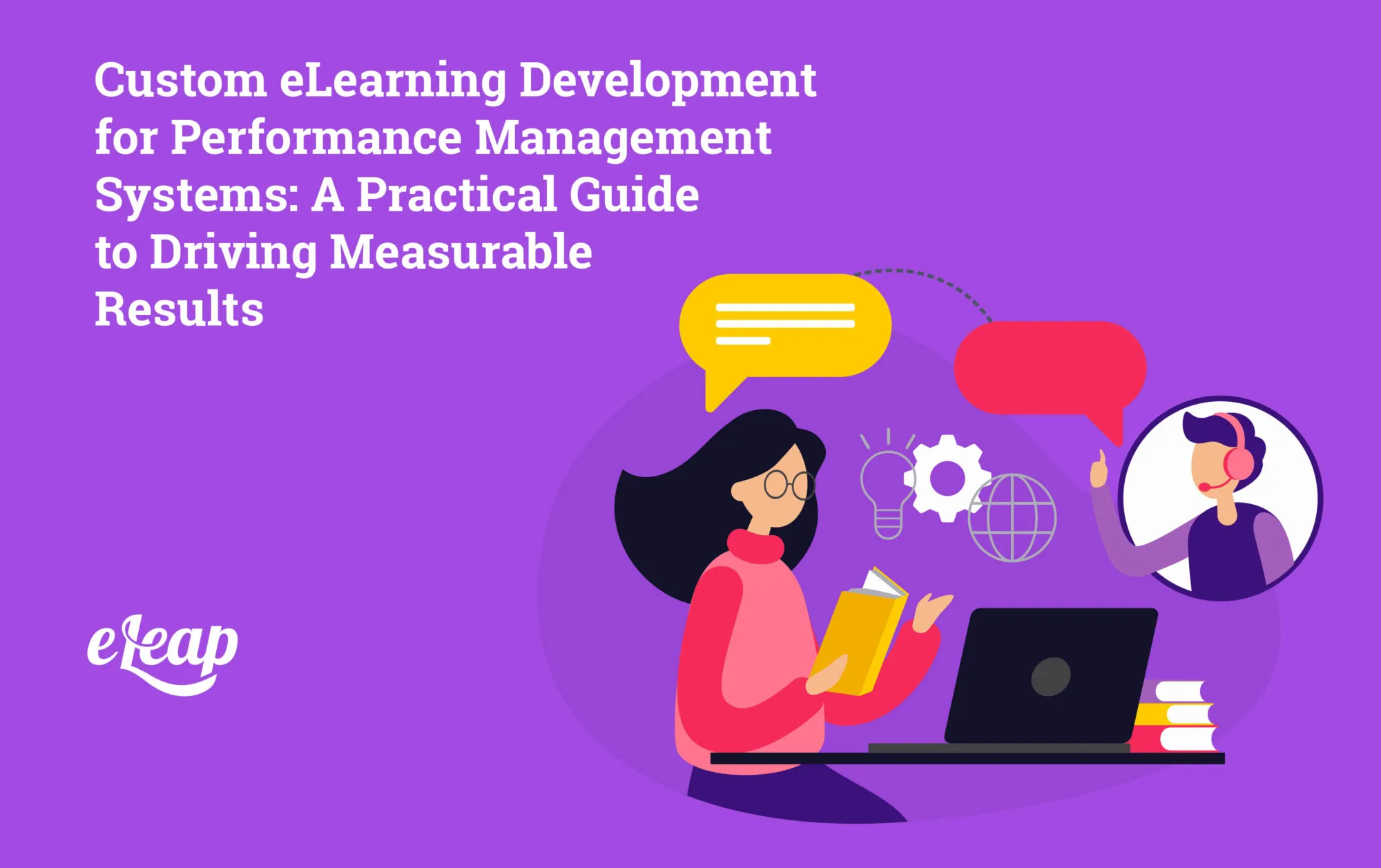 Custom eLearning Development for Performance Management Systems: A ...