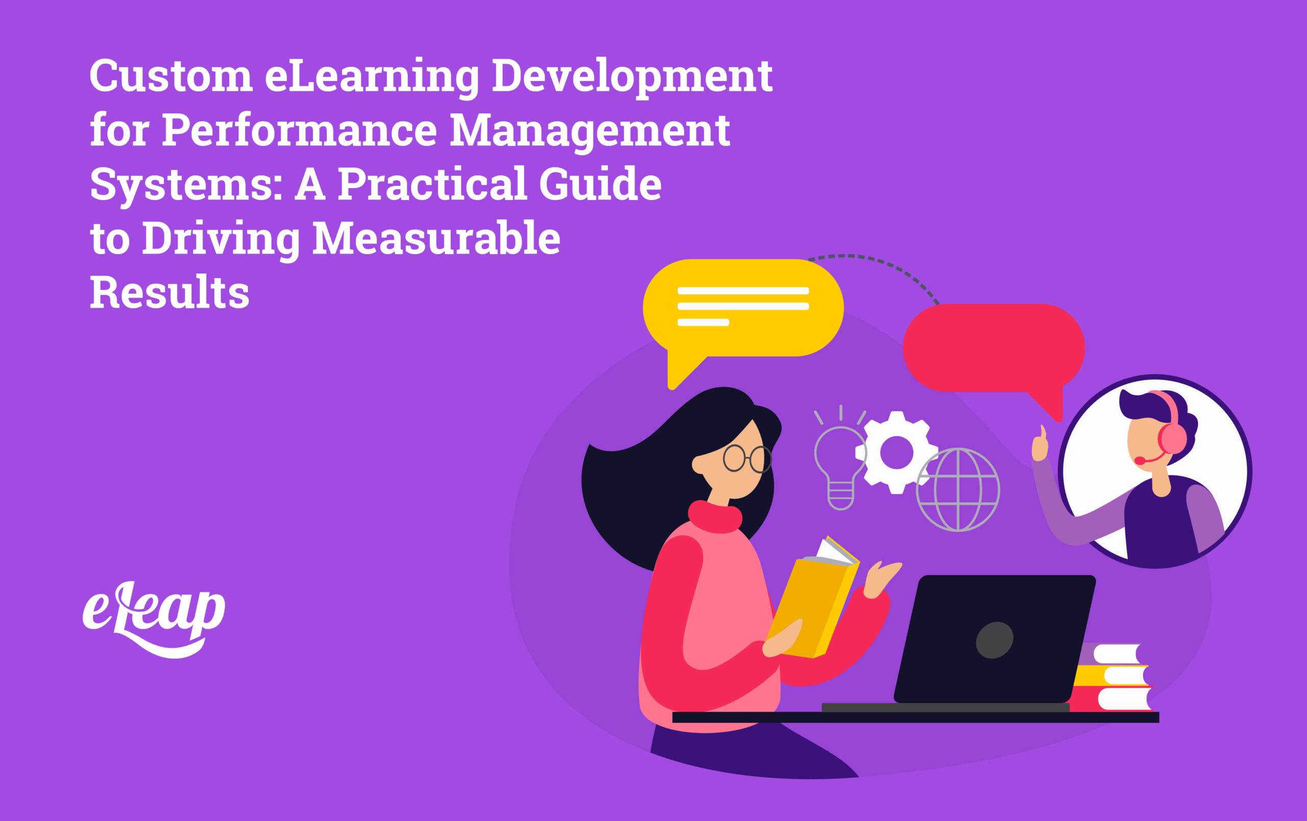Custom eLearning Development for Performance Management Systems: A ...