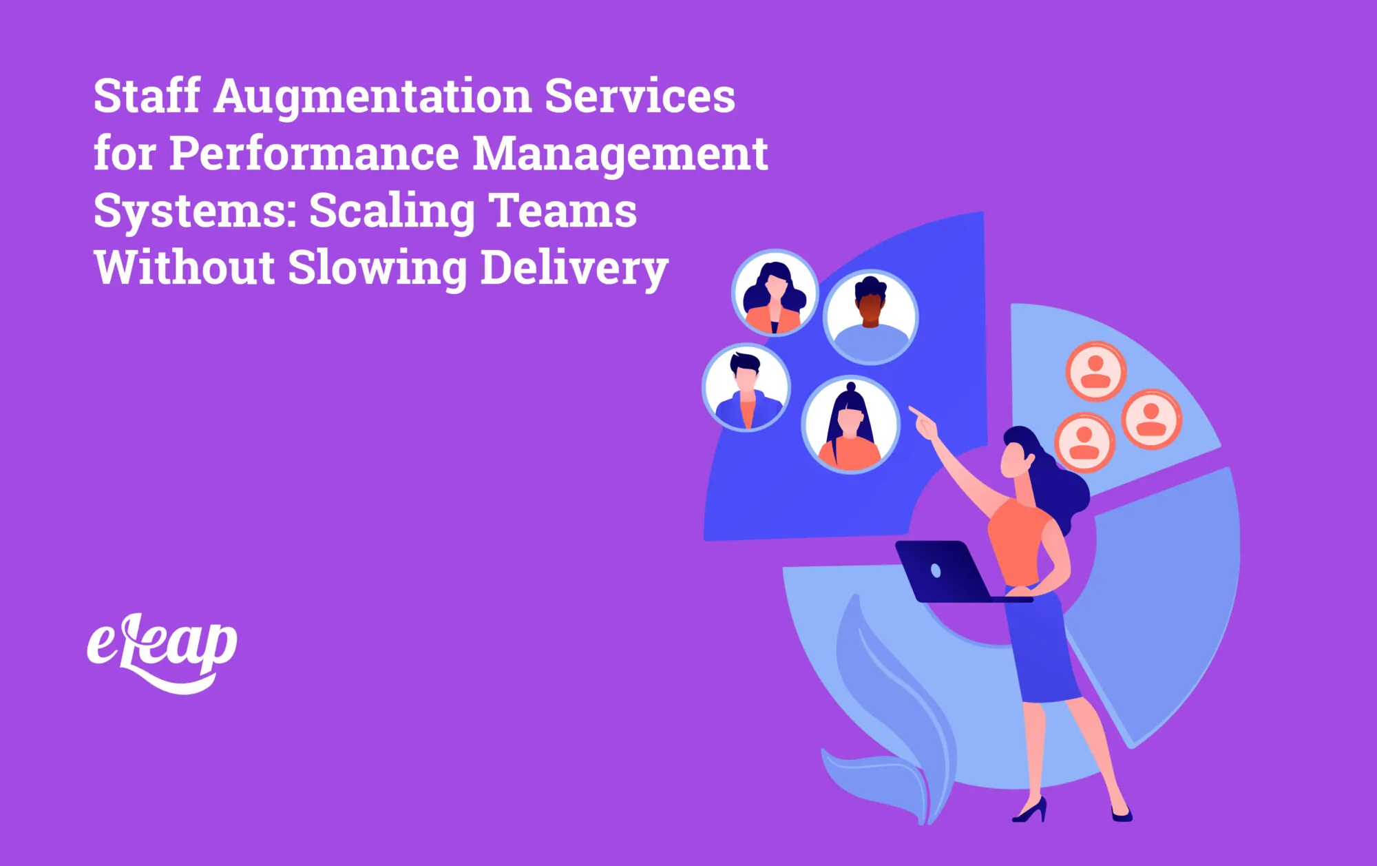 Staff Augmentation Services for Performance Management Systems: Scaling ...