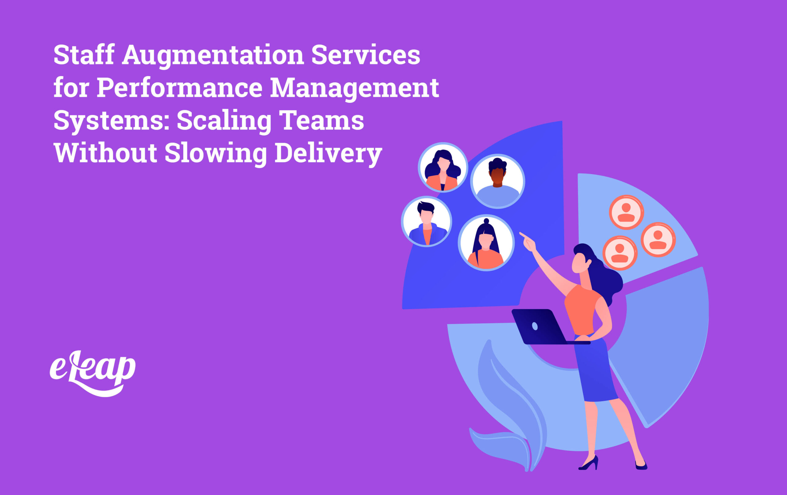 Staff Augmentation Services for Performance Management Systems: Scaling ...