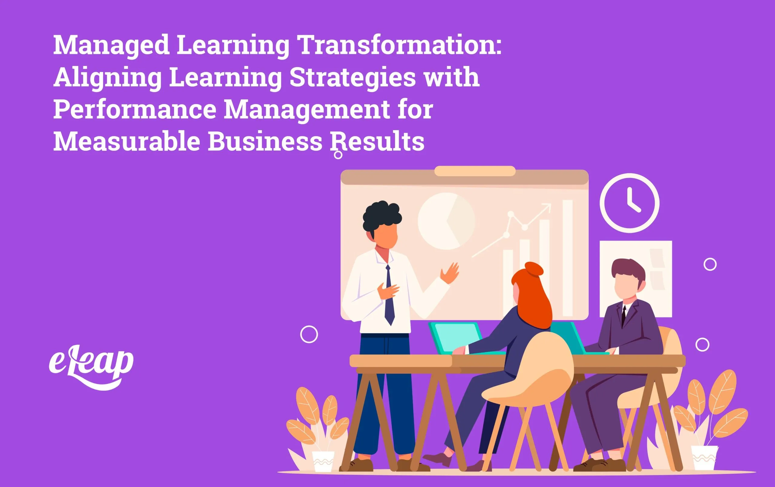 Managed Learning Transformation: Aligning Learning Strategies with ...